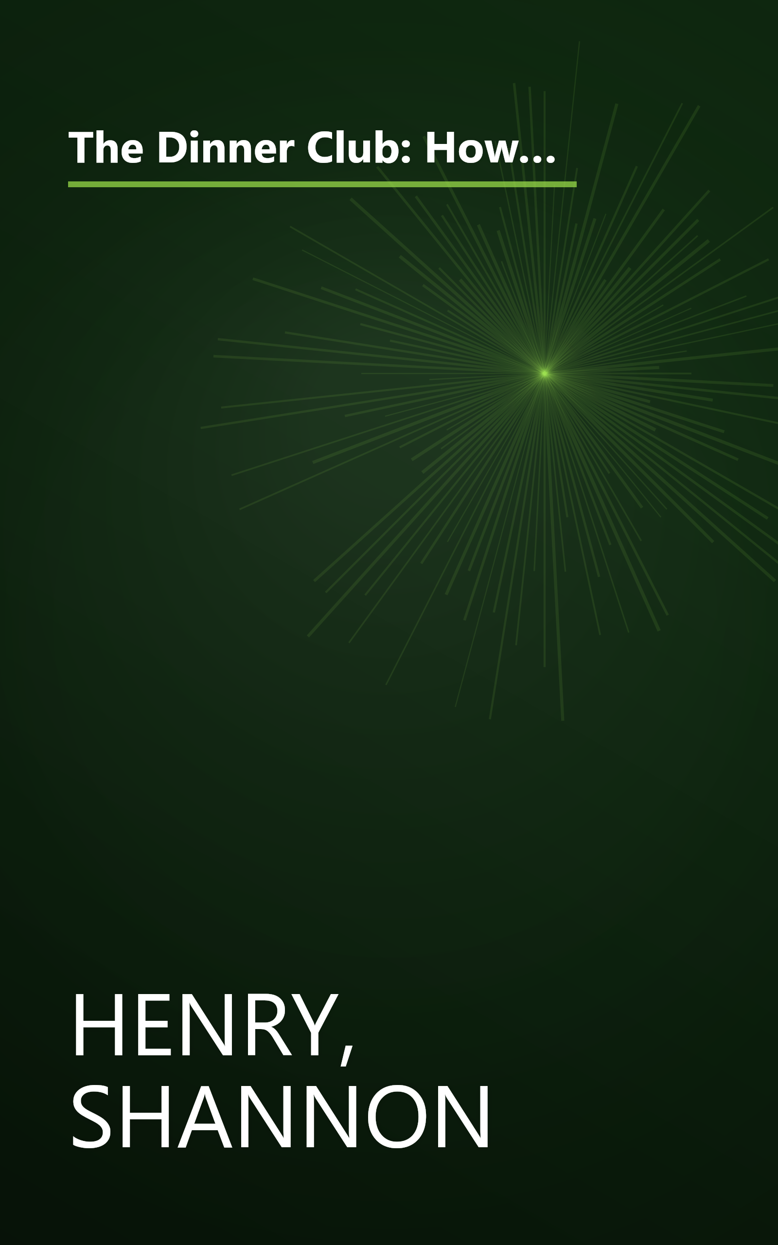 The Dinner Club: How the Masters of the Internet Universe Rode the Rise and Fall of the Greatest Boom in History book cover