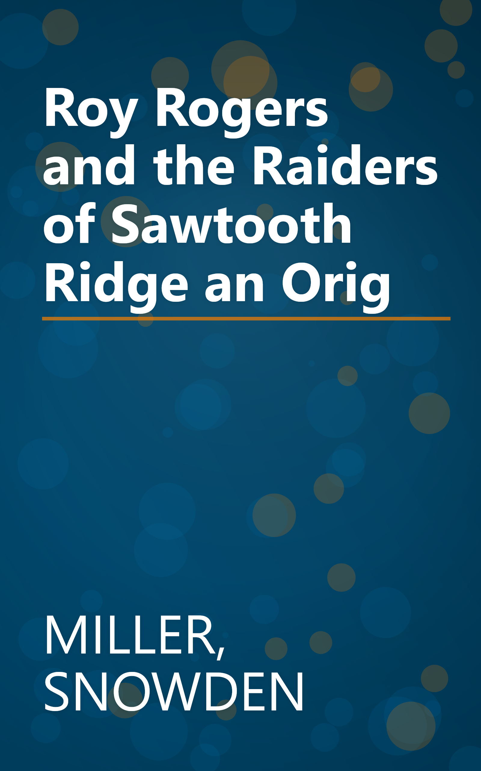 Roy Rogers and the Raiders of Sawtooth Ridge an Orig book cover
