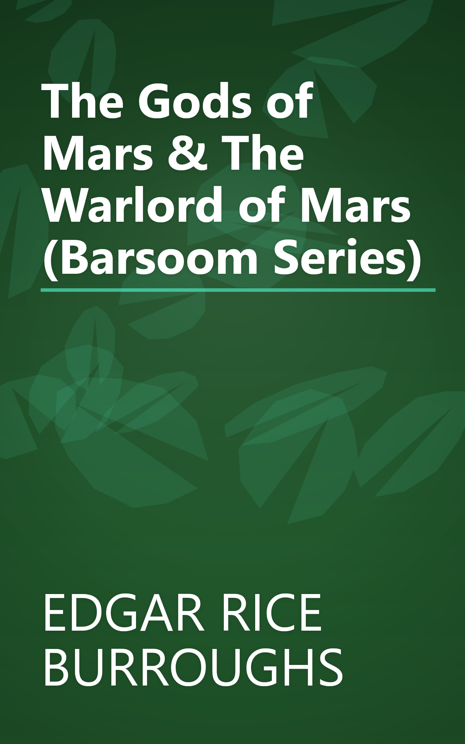 The Gods of Mars & The Warlord of Mars (Barsoom Series) book cover
