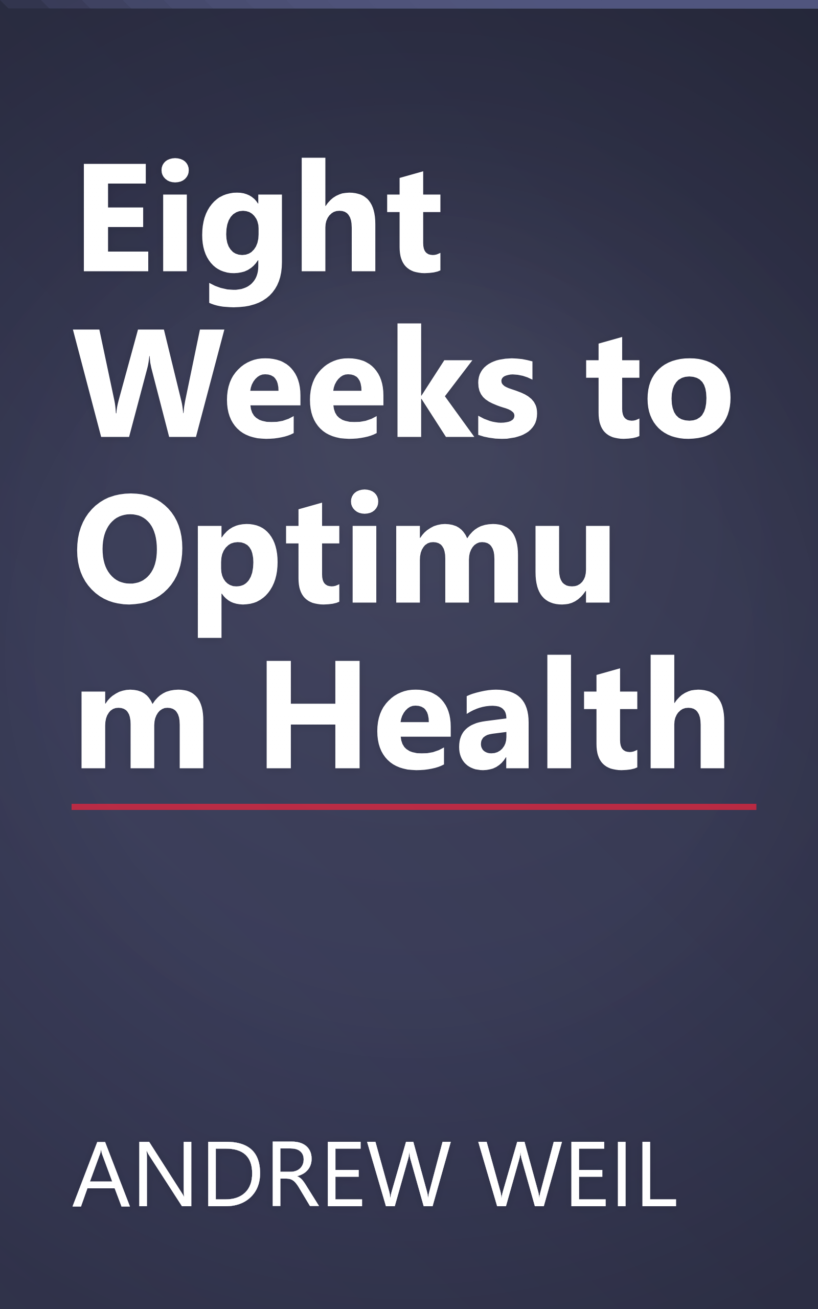 Eight Weeks to Optimum Health book cover