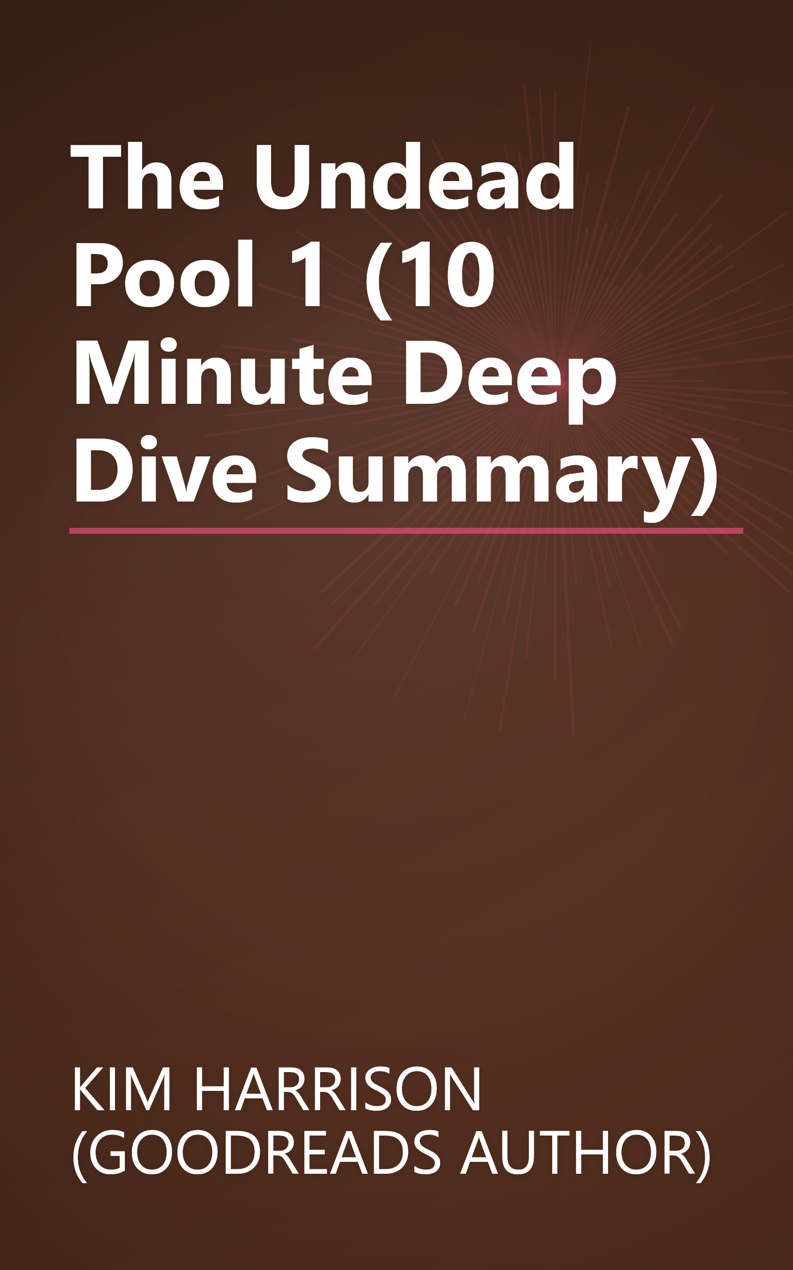 The Undead Pool 1 (10 Minute   Deep Dive Summary) book cover