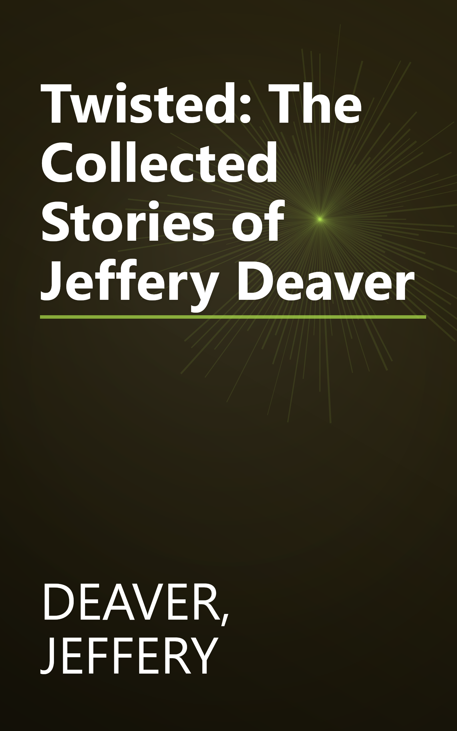 Twisted: The Collected Stories of Jeffery Deaver book cover