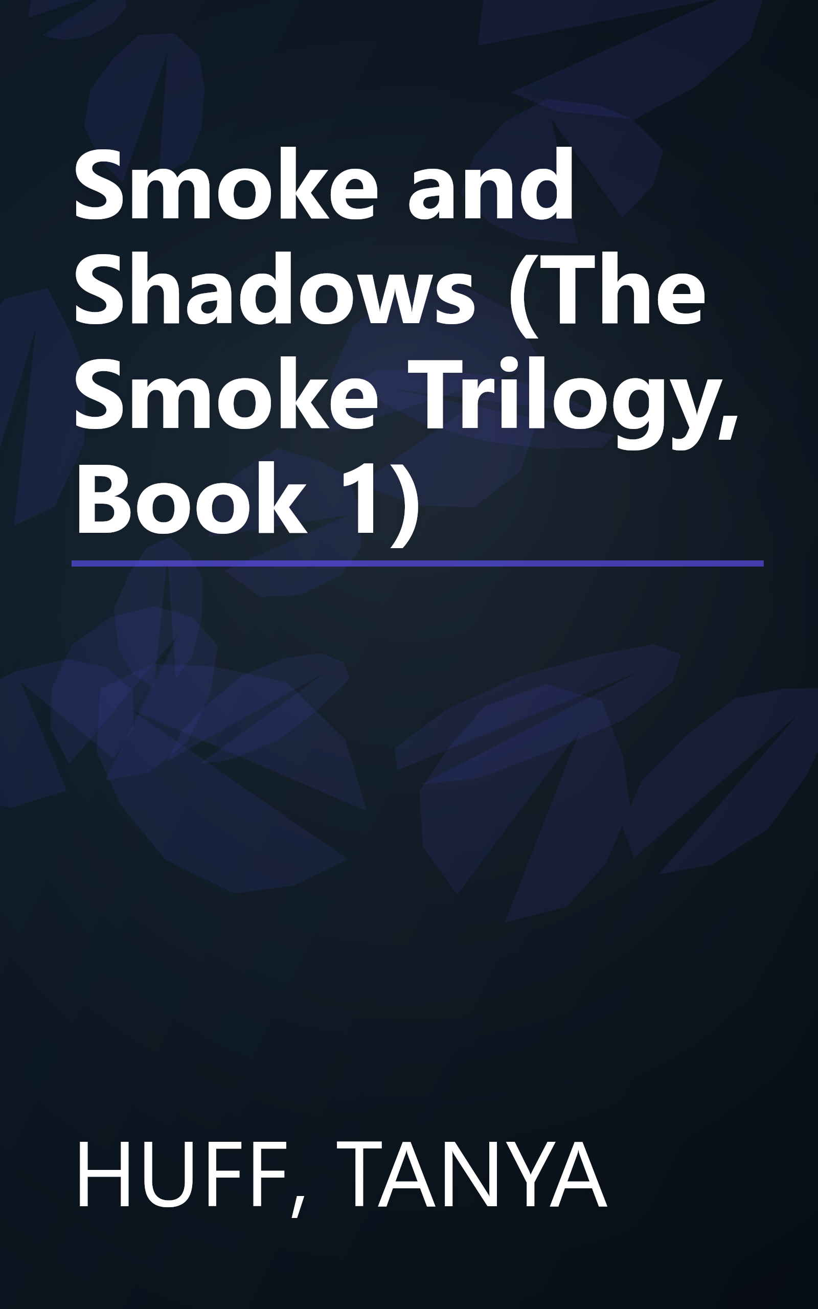 Smoke and Shadows (The Smoke Trilogy, Book 1) book cover