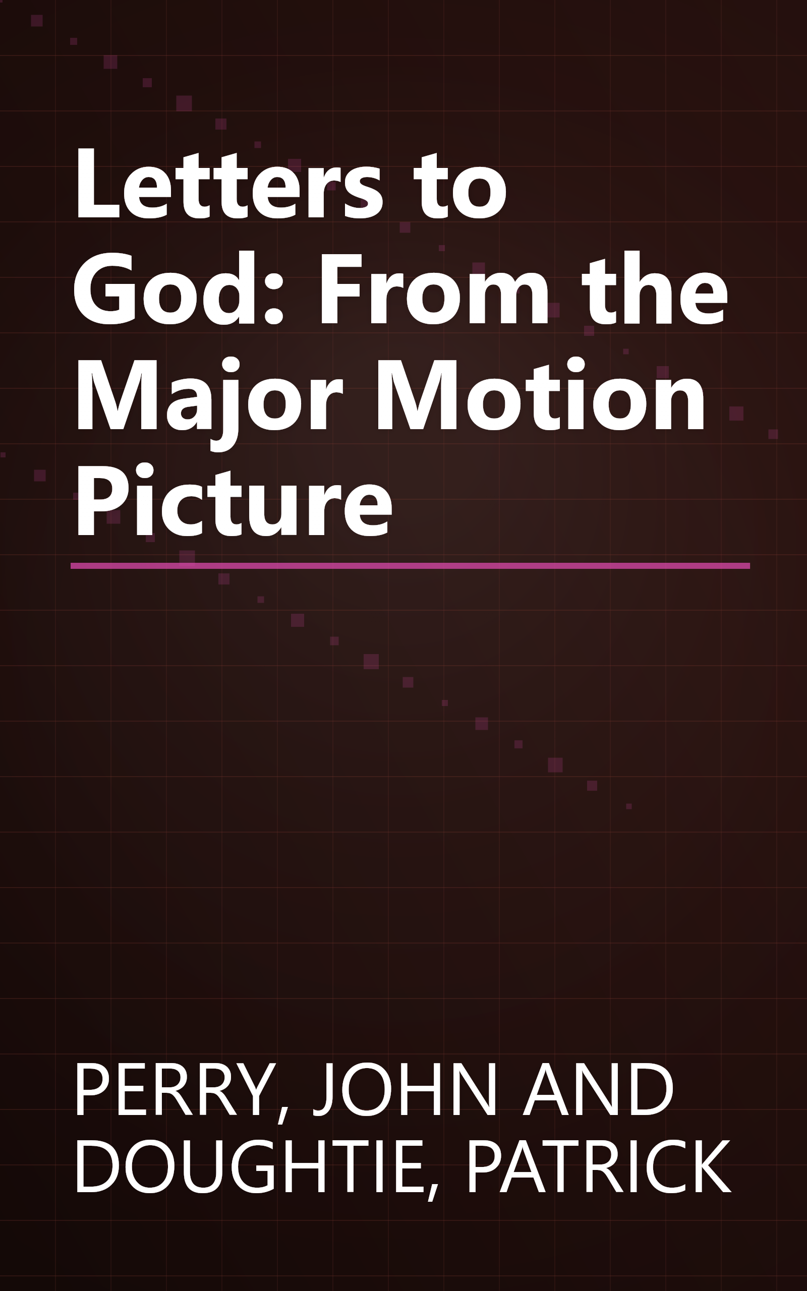 Letters to God: From the Major Motion Picture book cover