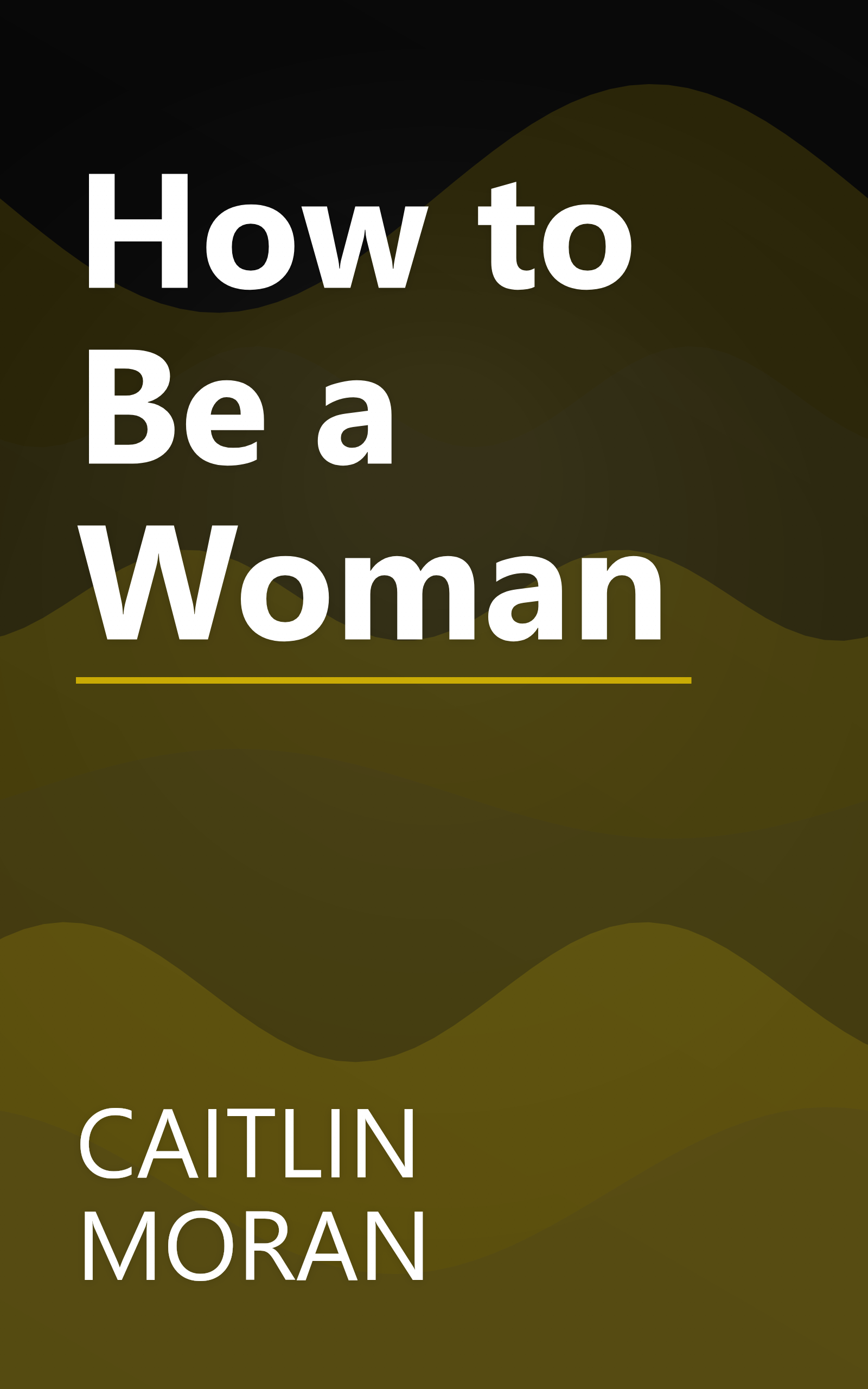 How to Be a Woman book cover