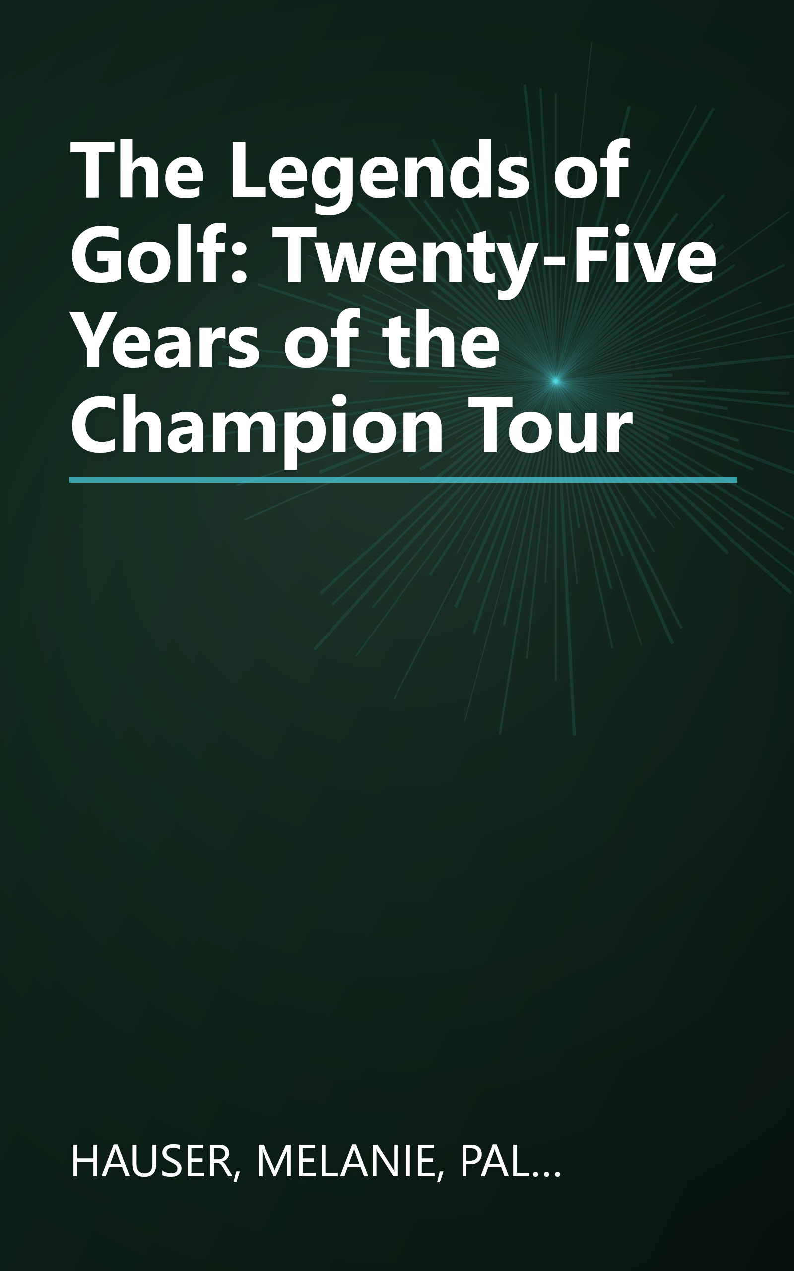 The Legends of Golf: Twenty-Five Years of the Champion Tour book cover
