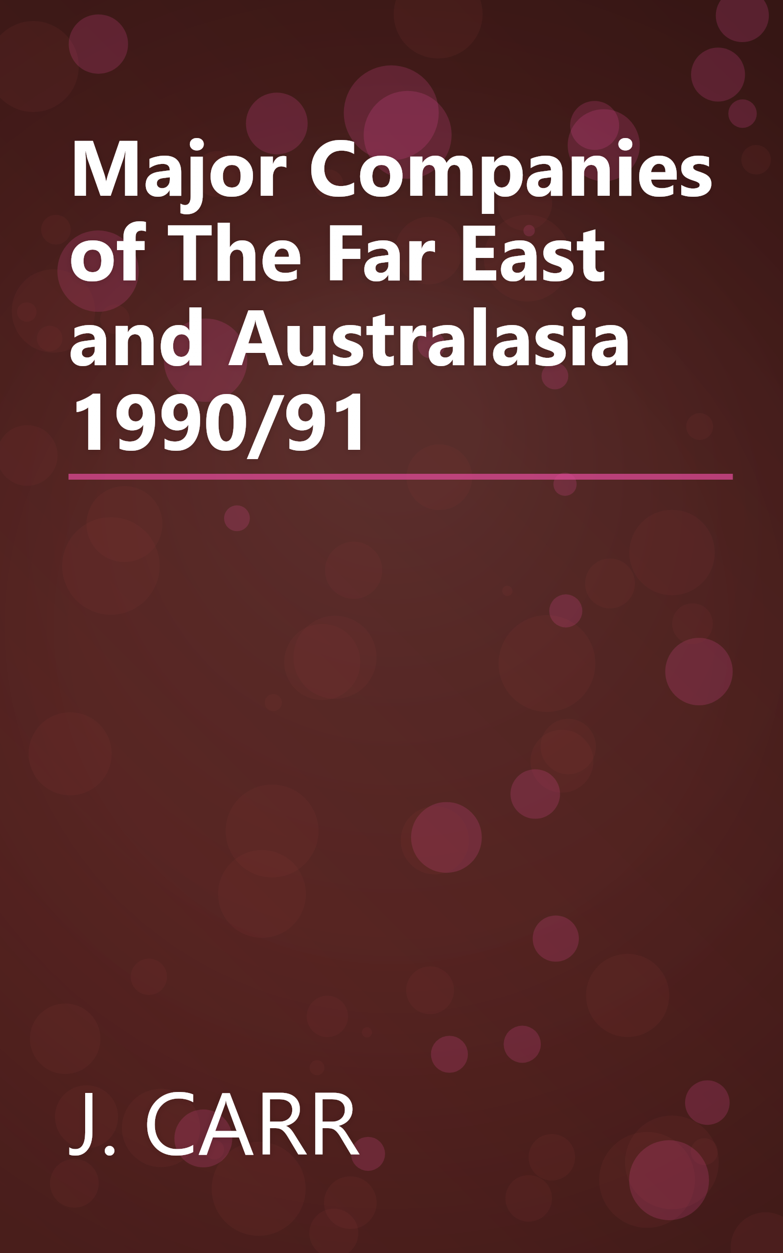 Major Companies of The Far East and Australasia 1990/91 book cover