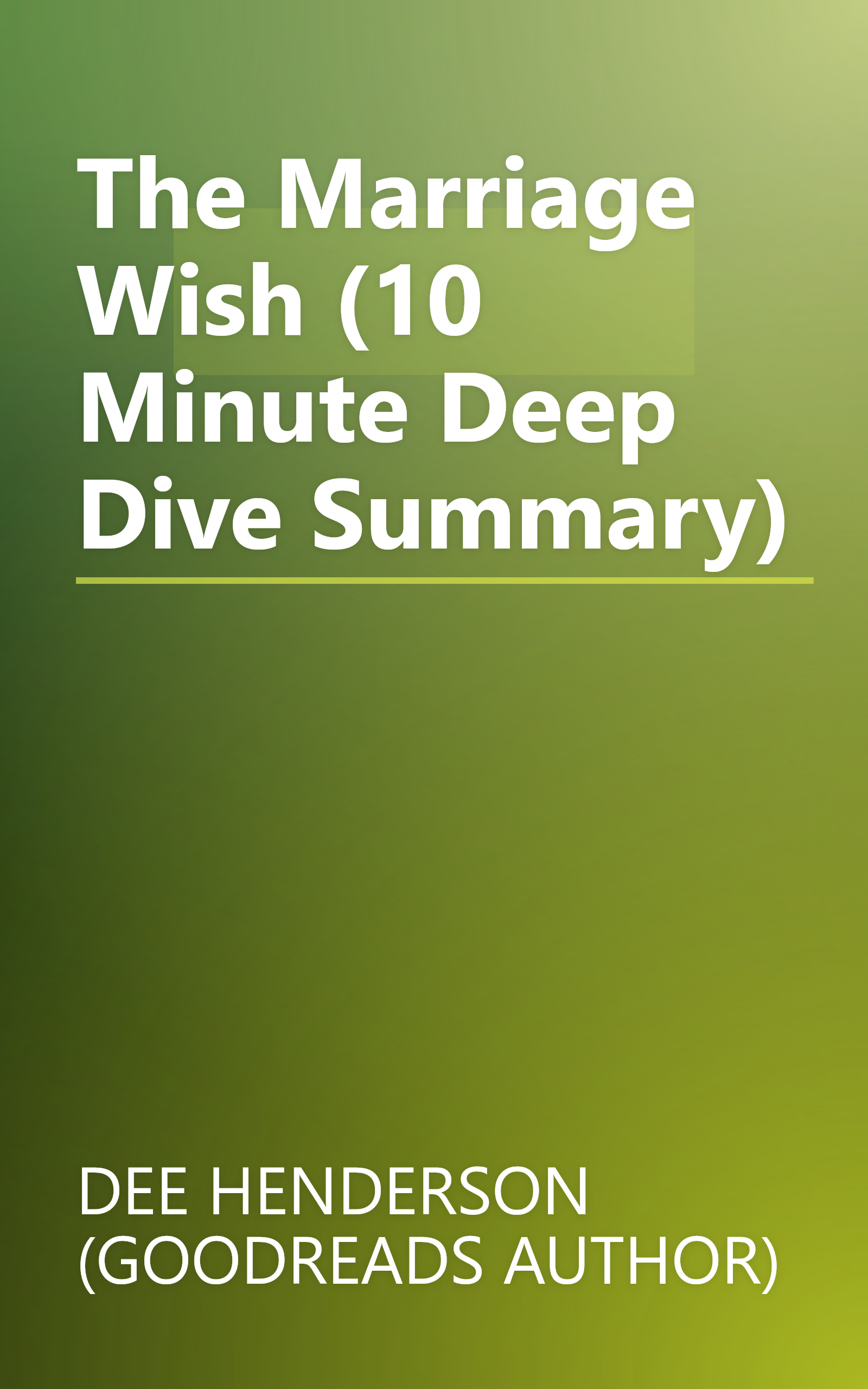 The Marriage Wish (10 Minute   Deep Dive Summary) book cover