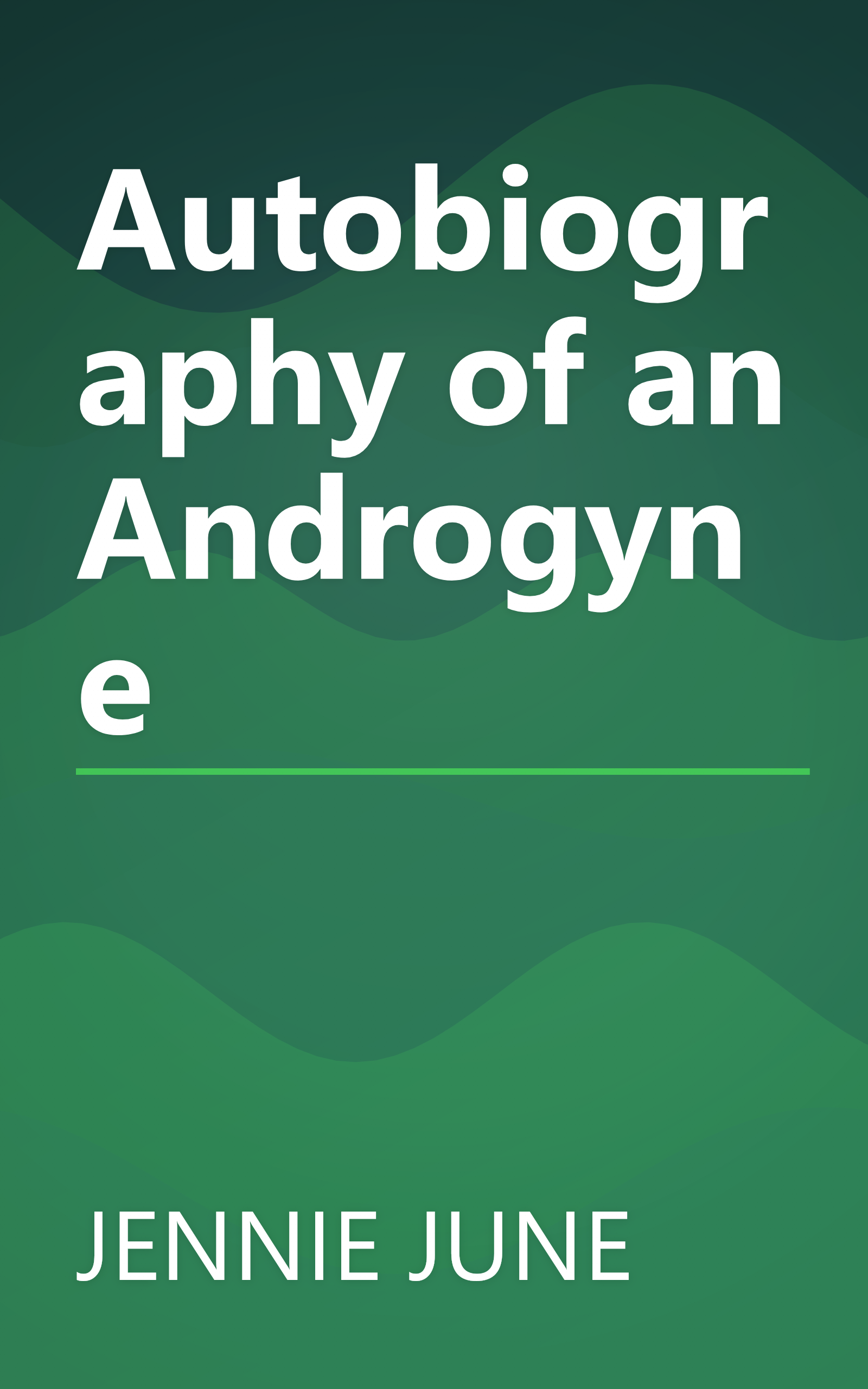 Autobiography of an Androgyne book cover