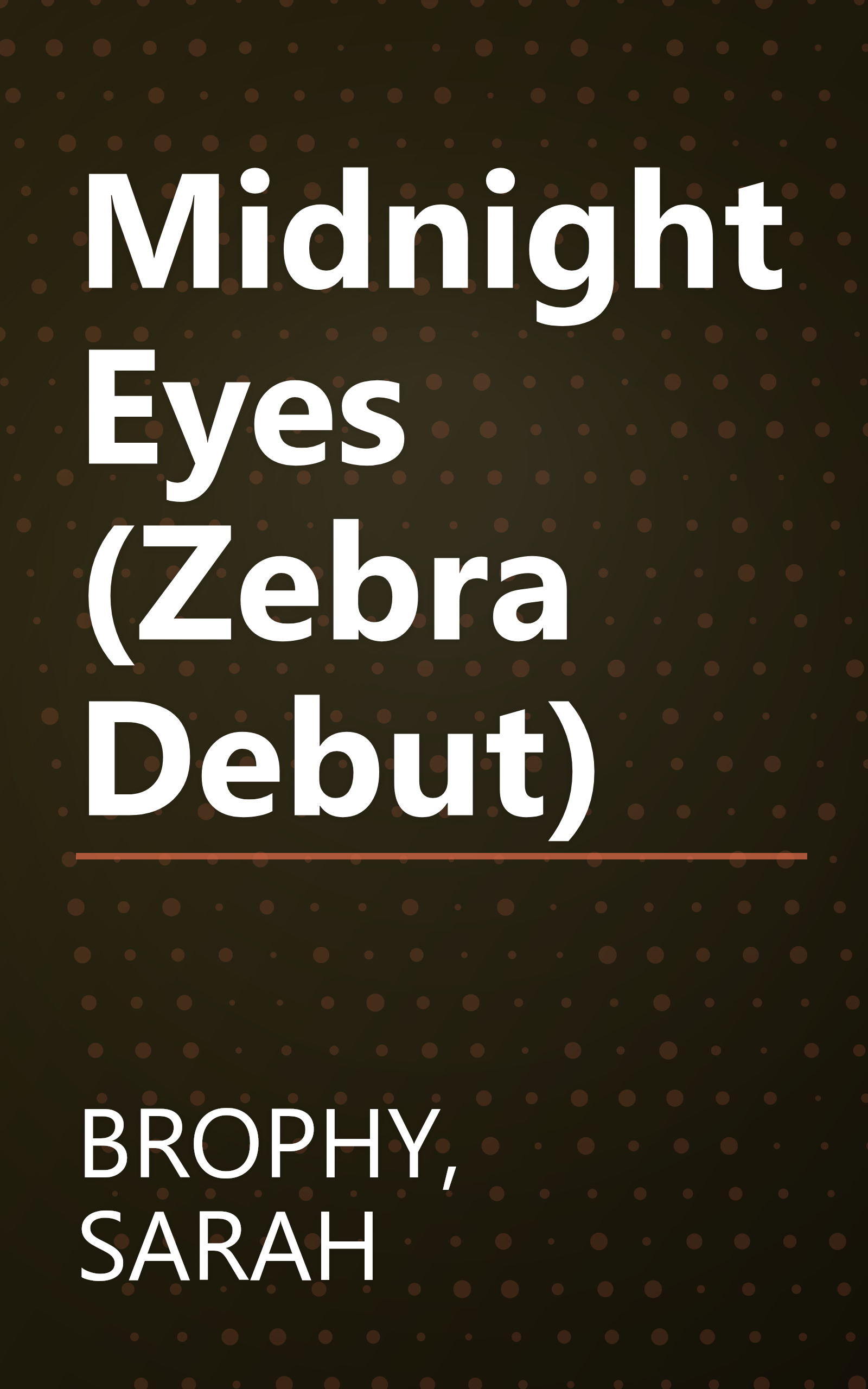 Midnight Eyes (Zebra Debut) book cover