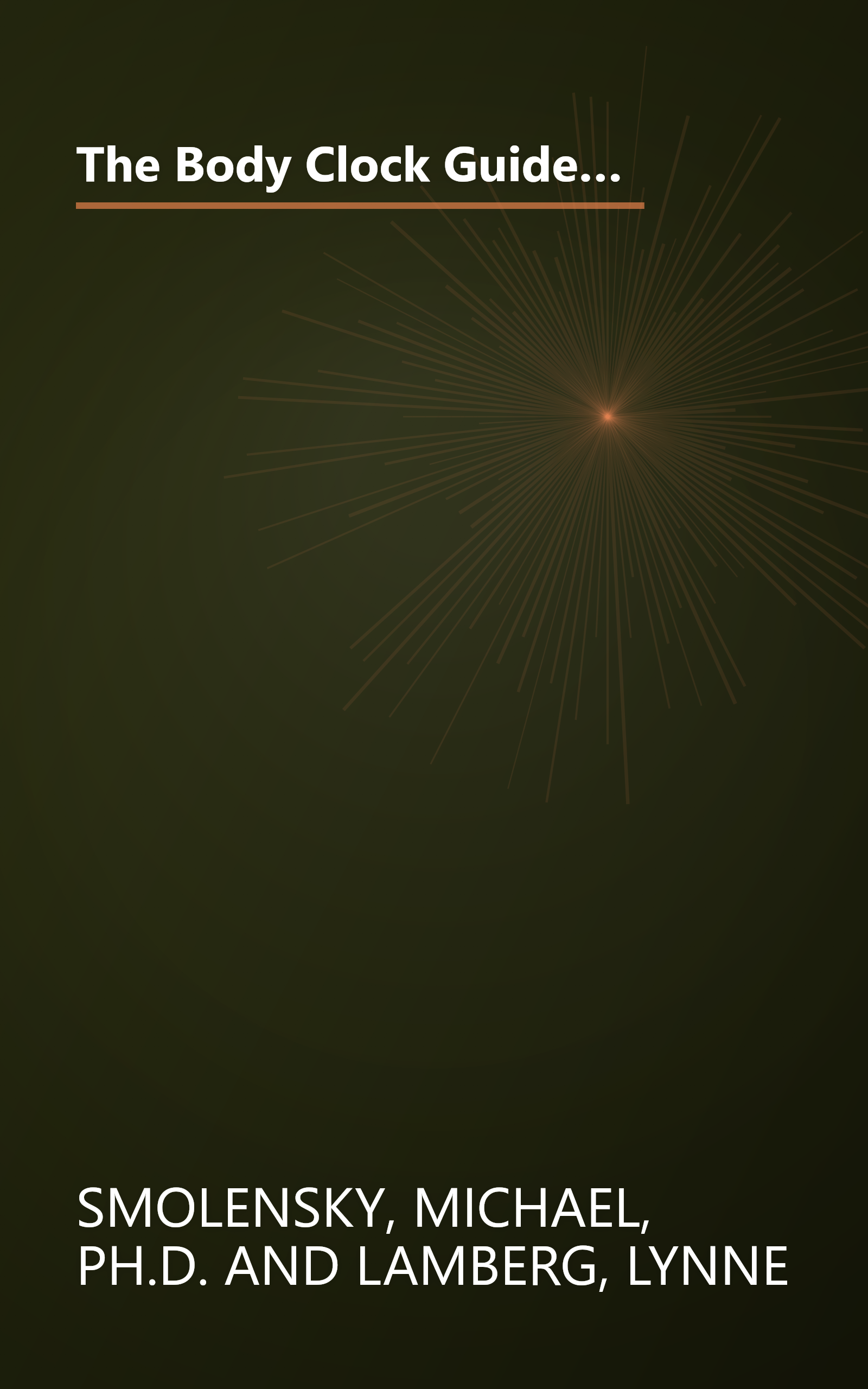 The Body Clock Guide to Better Health: How to Use your Body's Natural Clock to Fight Illness and Achieve Maximum Health book cover