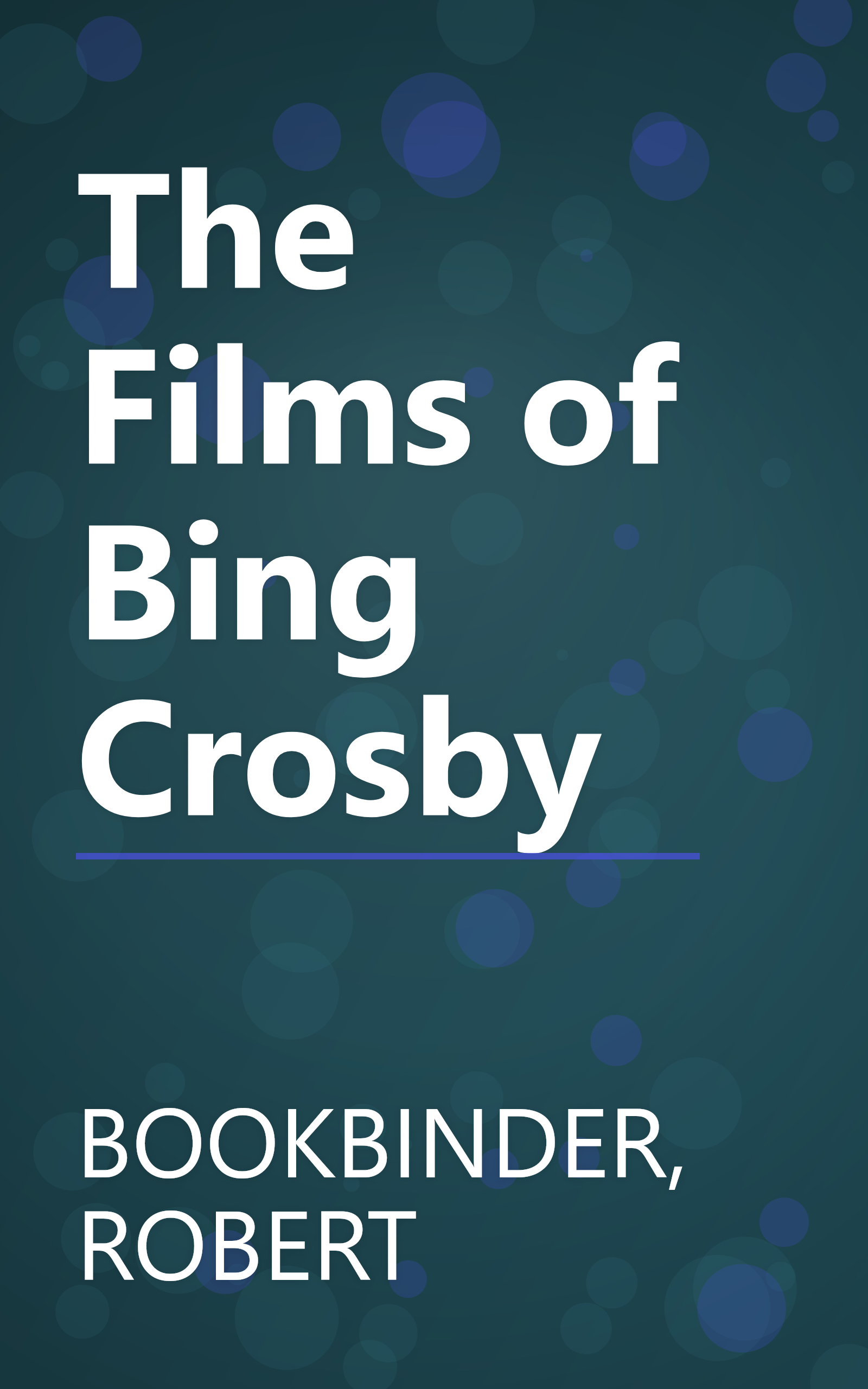 The Films of Bing Crosby book cover
