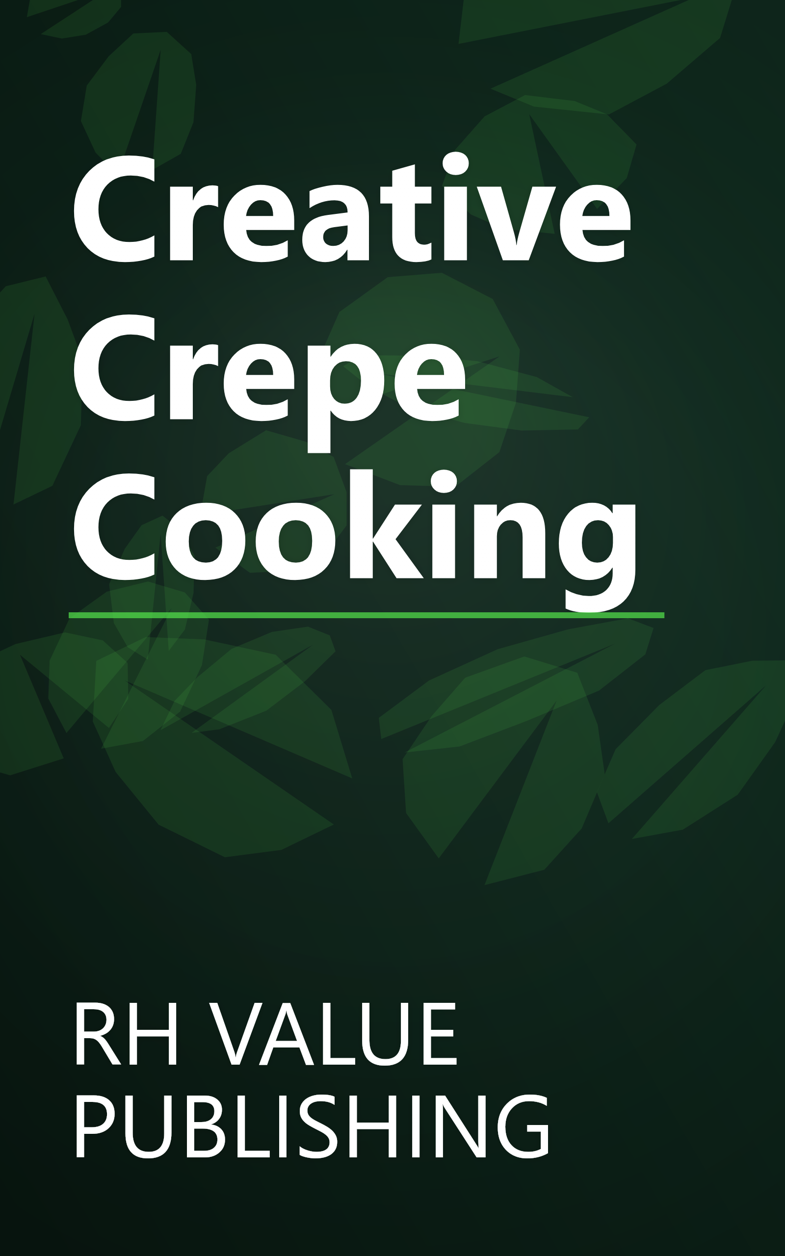 Creative Crepe Cooking book cover