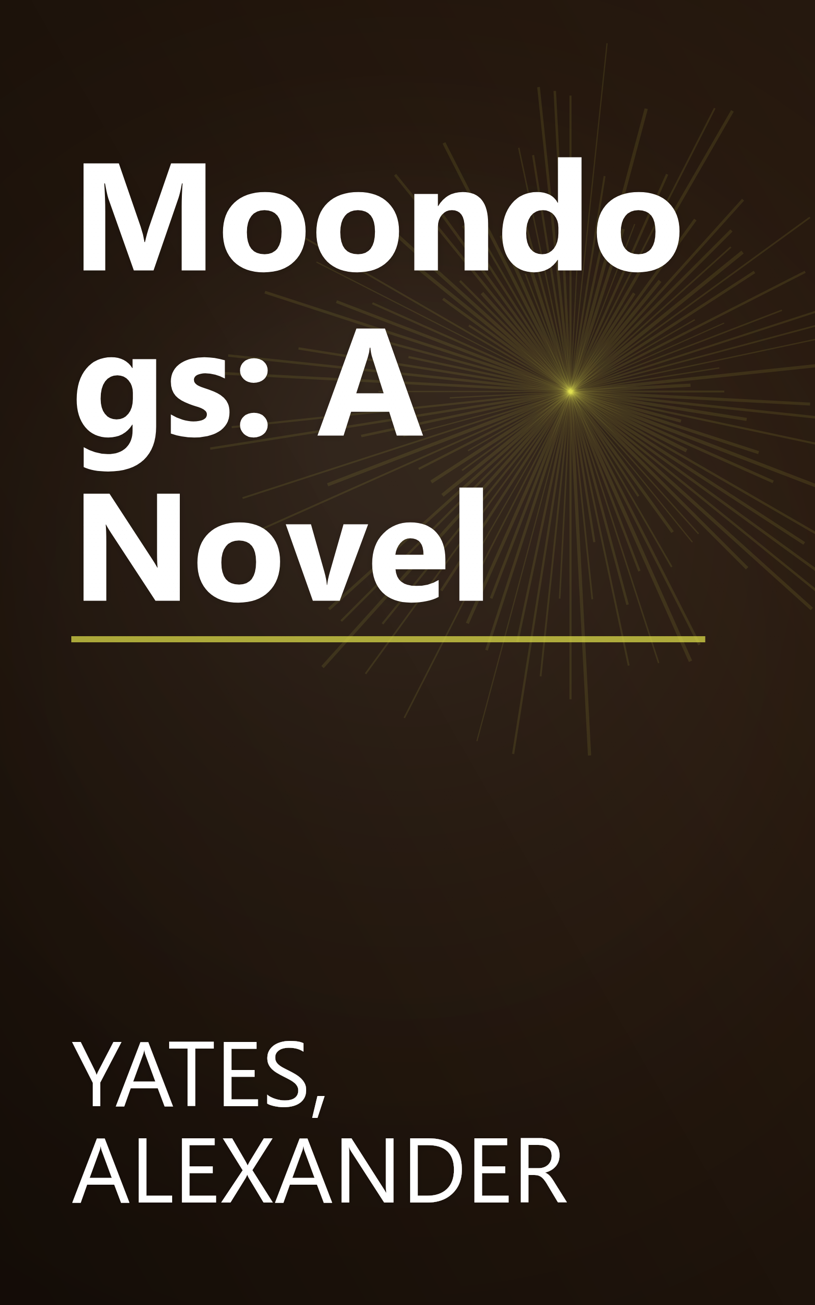 Moondogs: A Novel book cover