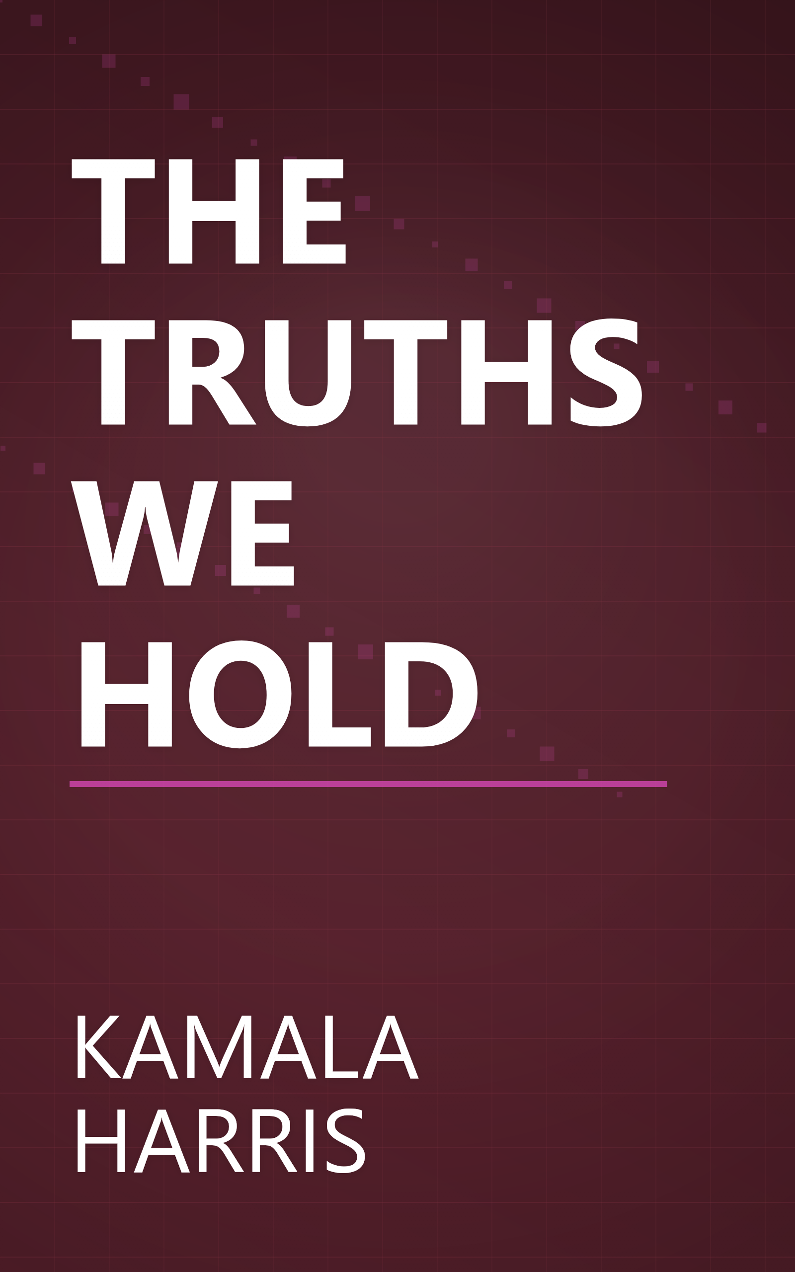 THE TRUTHS WE HOLD book cover