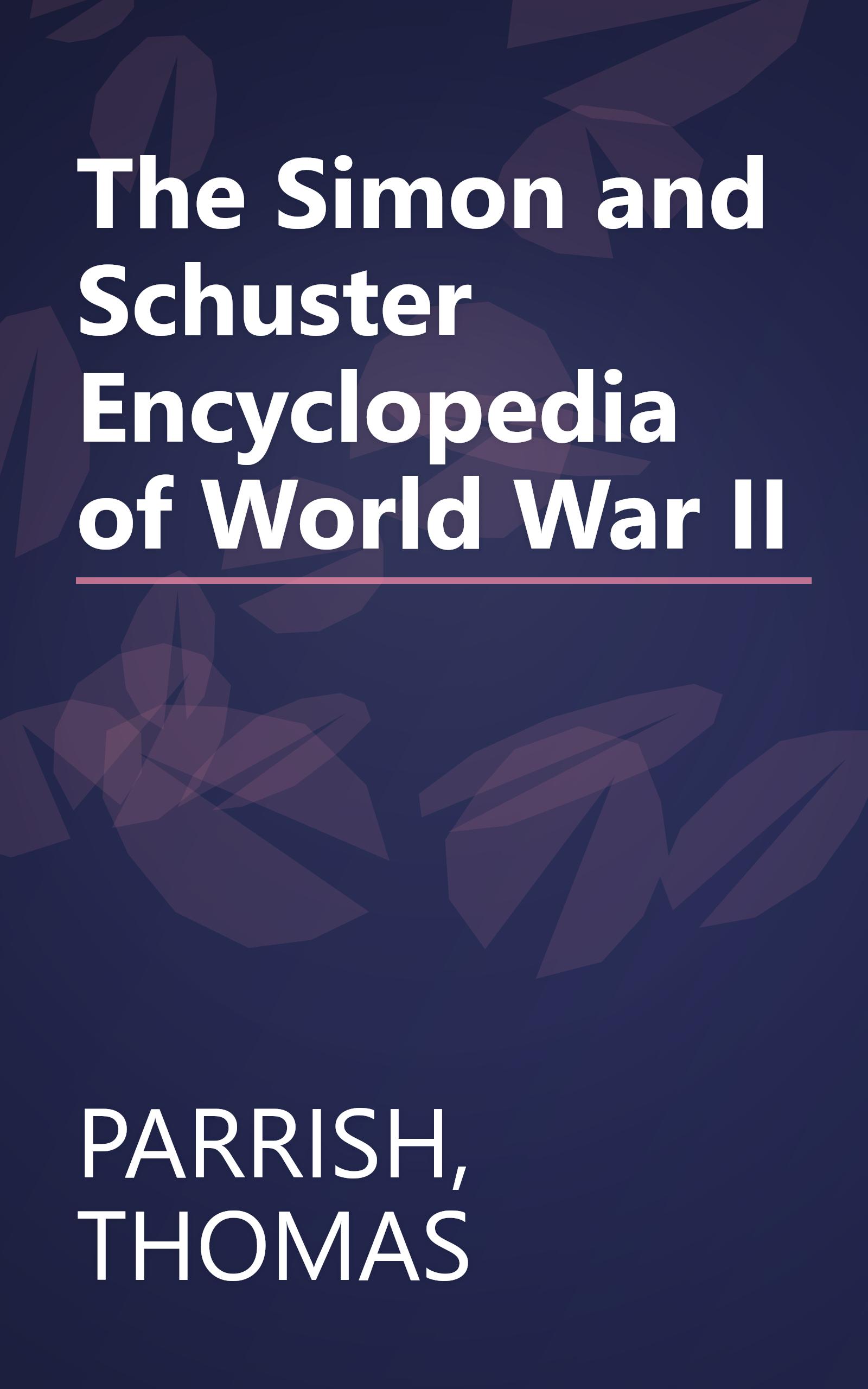 The Simon and Schuster Encyclopedia of World War II book cover
