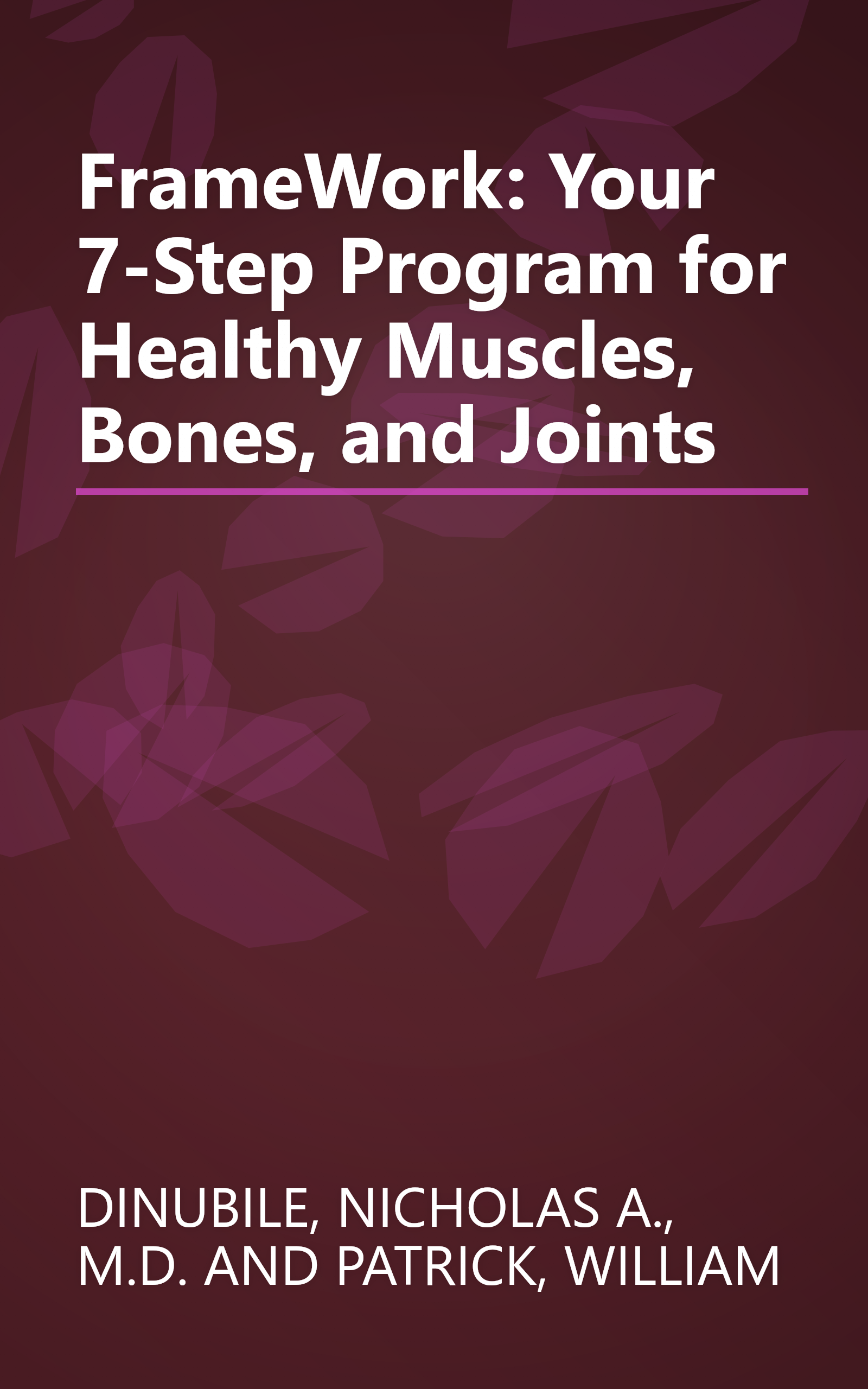 FrameWork: Your 7-Step Program for Healthy Muscles, Bones, and Joints book cover