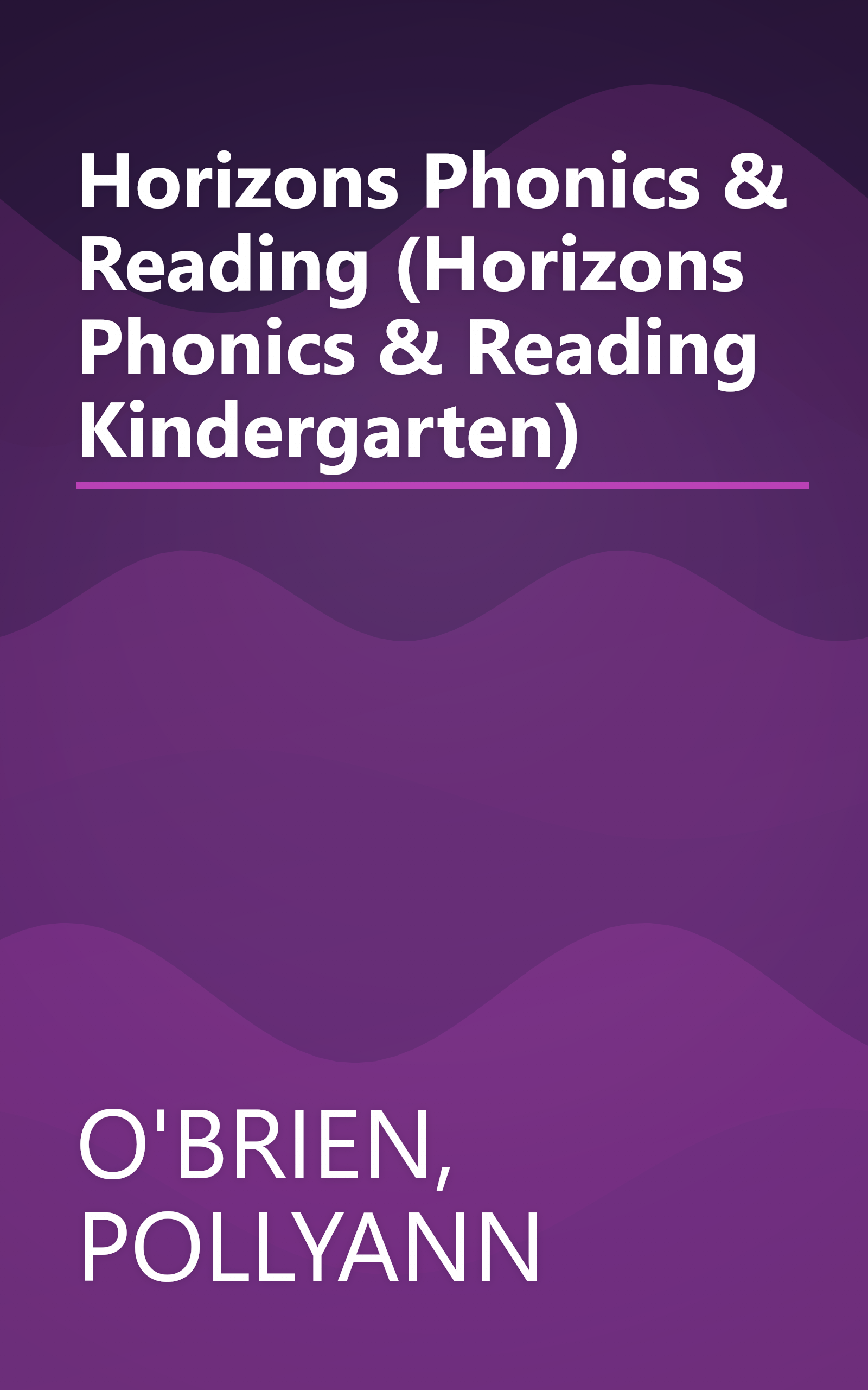 Horizons Phonics & Reading (Horizons Phonics & Reading Kindergarten) book cover