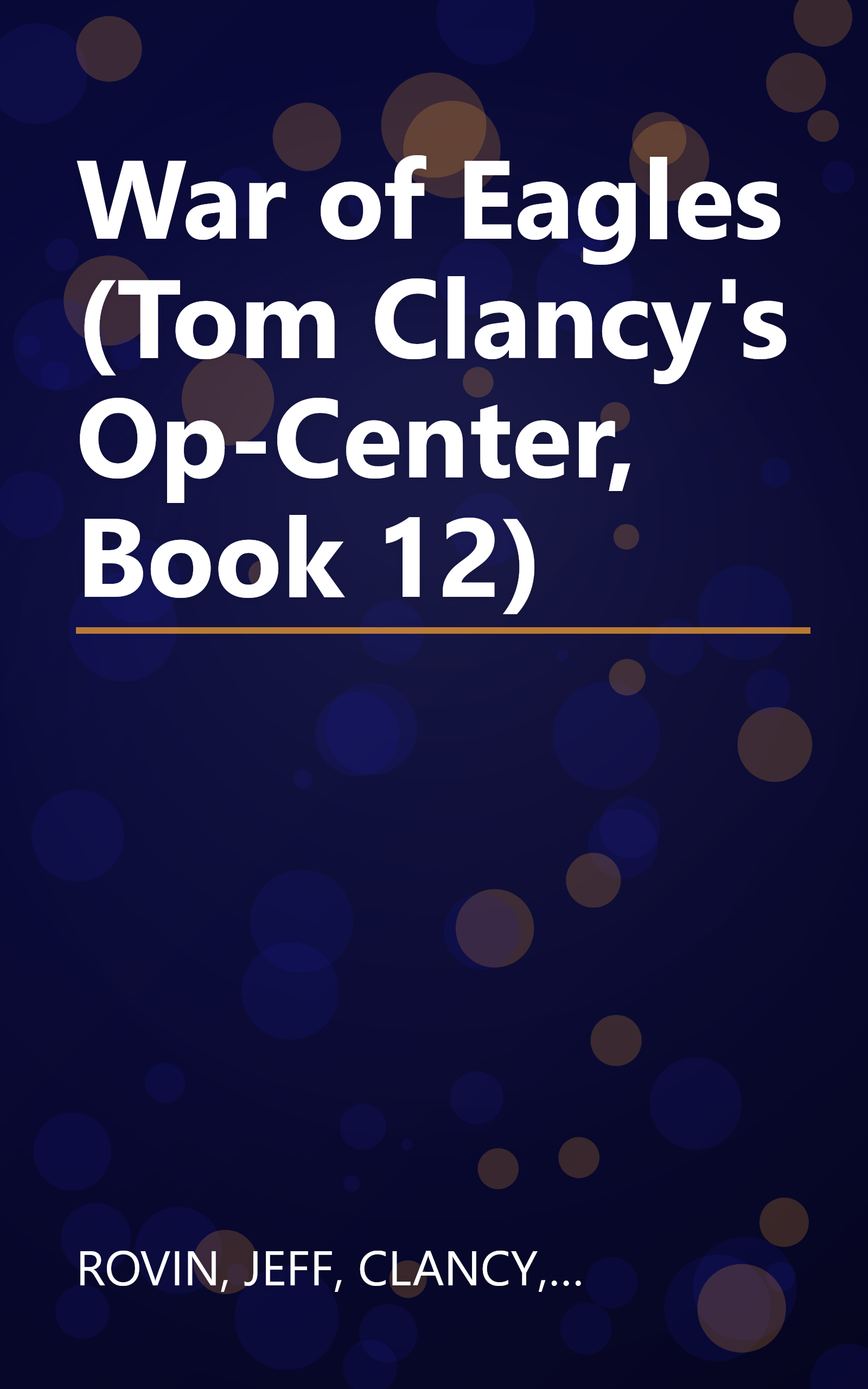 War of Eagles (Tom Clancy's Op-Center, Book 12) book cover