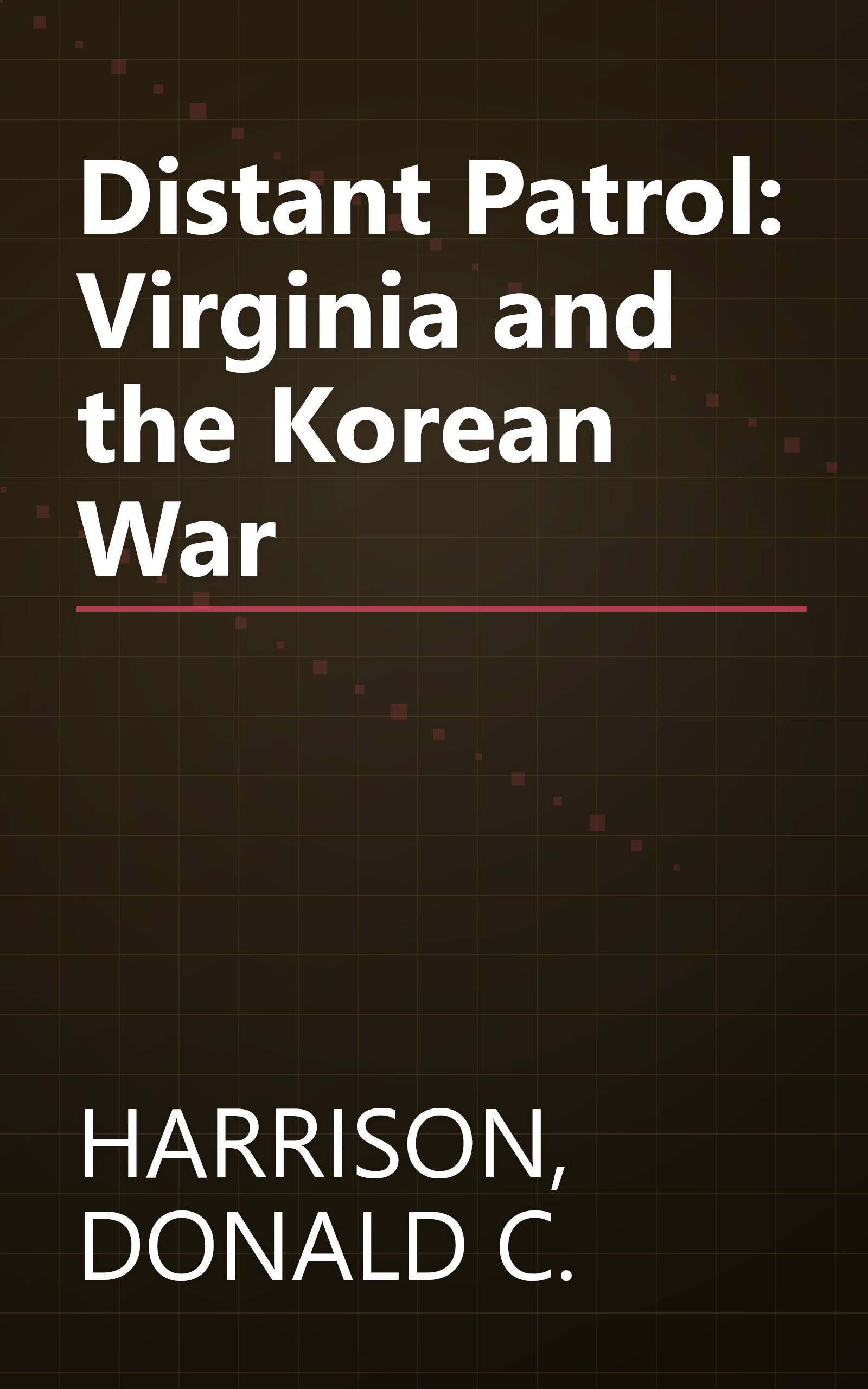 Distant Patrol: Virginia and the Korean War book cover