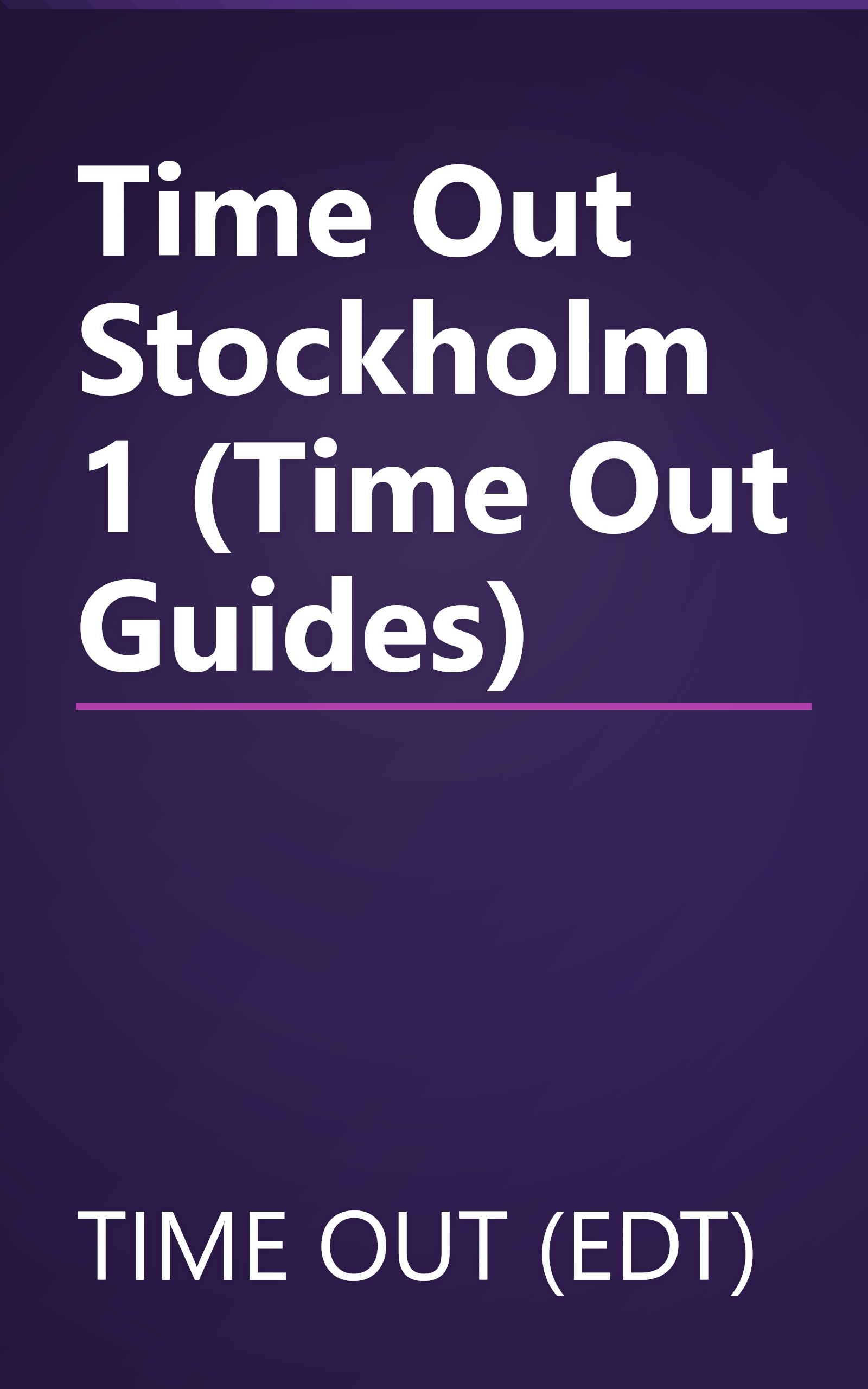 Time Out Stockholm 1 (Time Out Guides) book cover