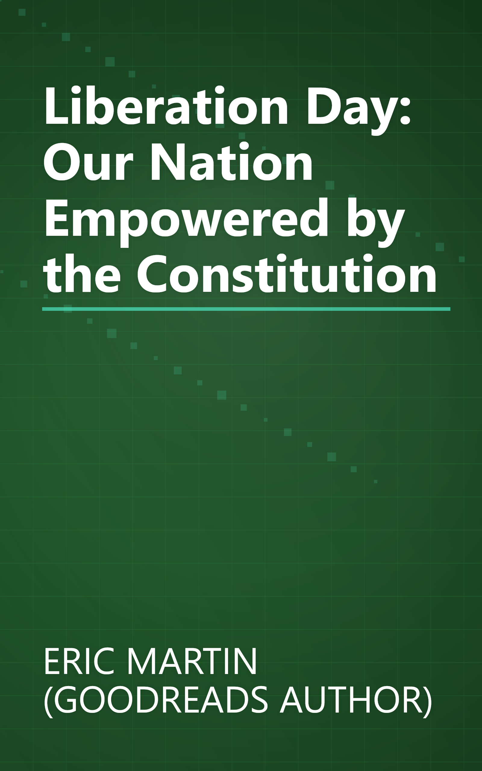 Liberation Day: Our Nation Empowered by the Constitution book cover
