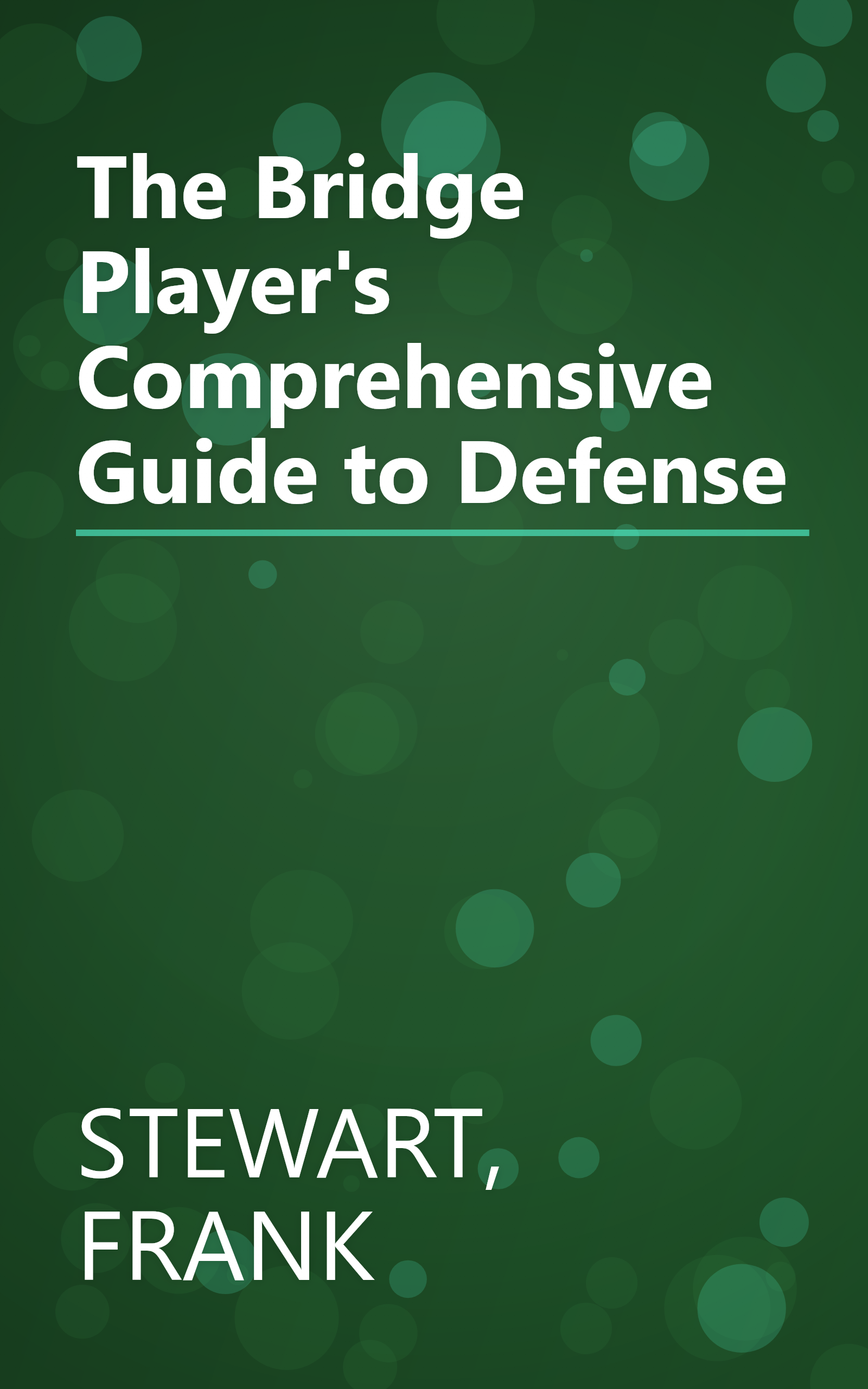 The Bridge Player's Comprehensive Guide to Defense book cover