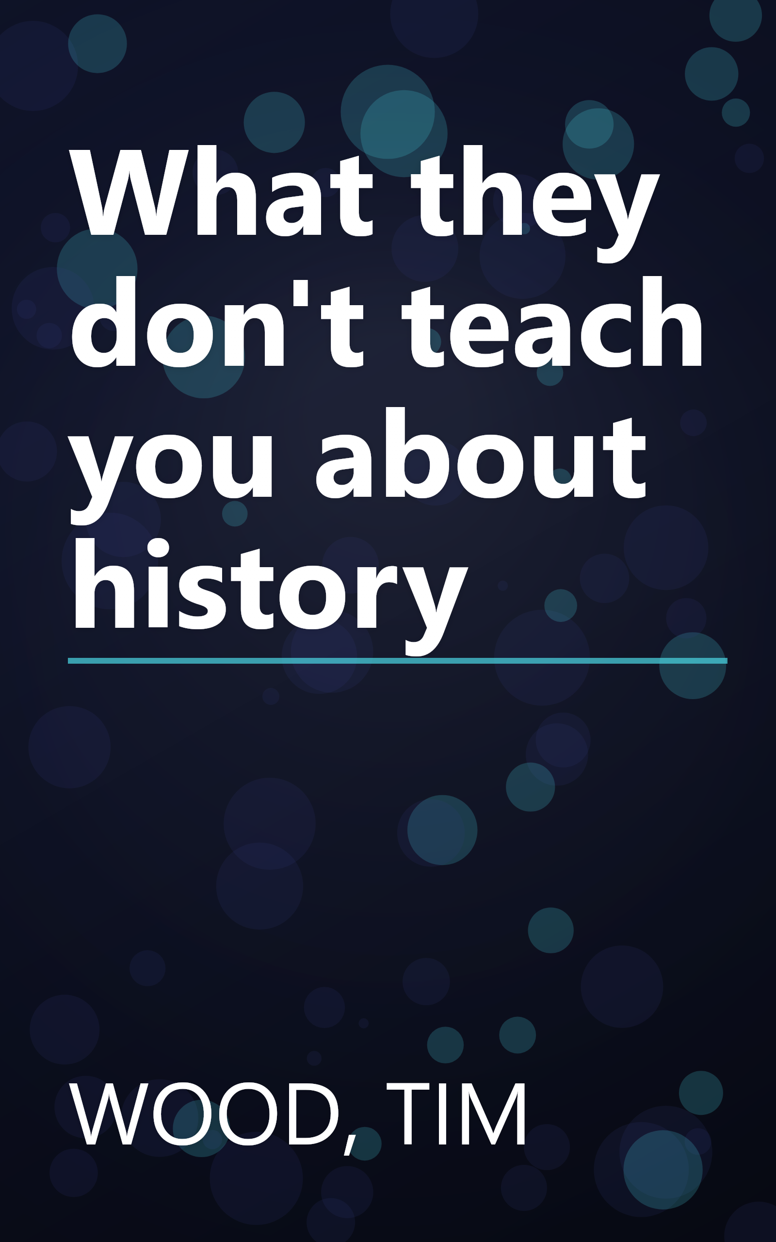 What they don't teach you about history book cover