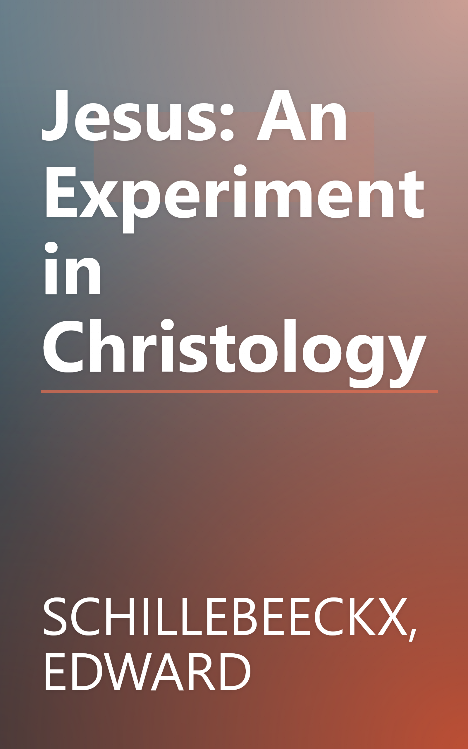 Jesus: An Experiment in Christology book cover