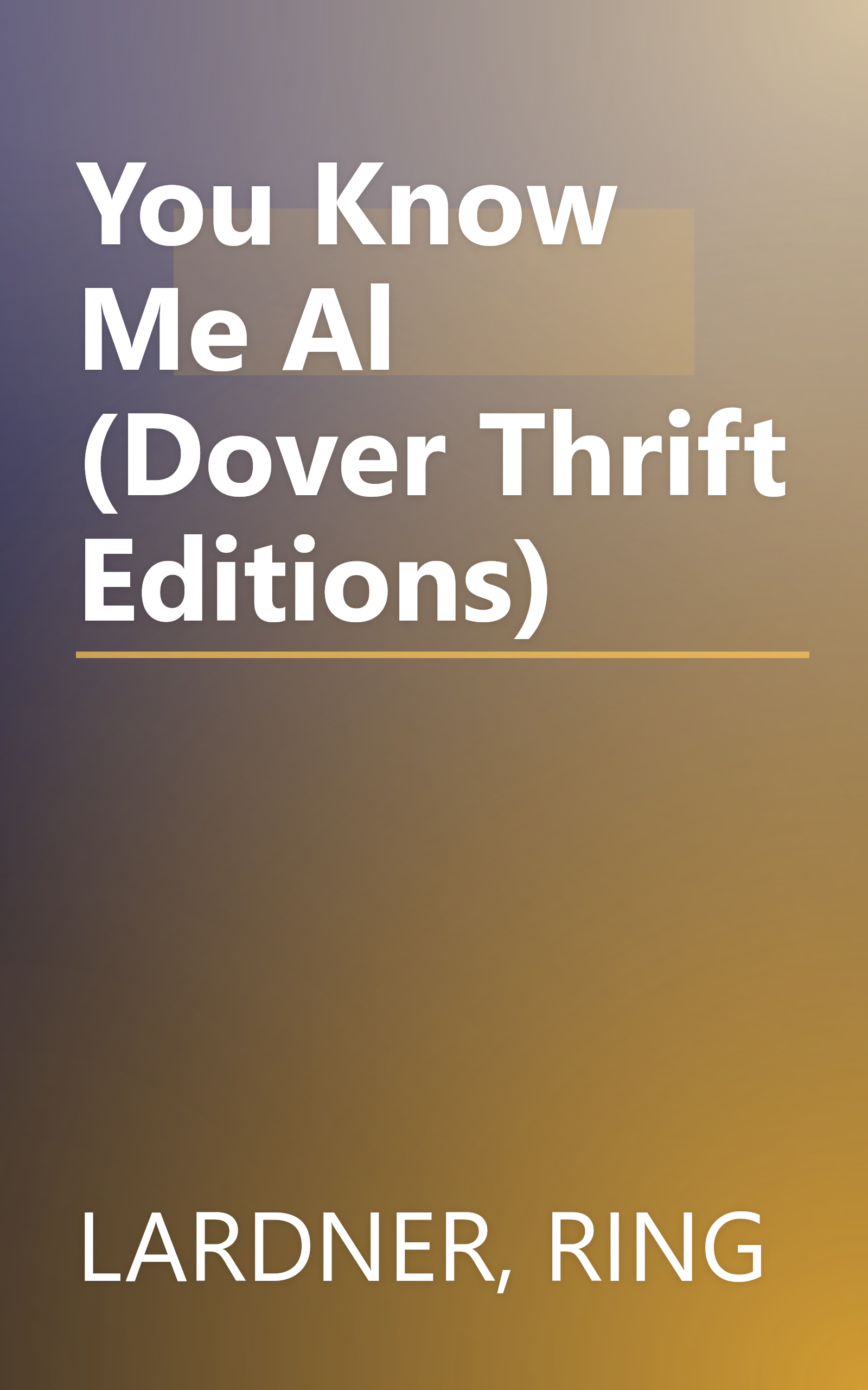 You Know Me Al (Dover Thrift Editions) book cover