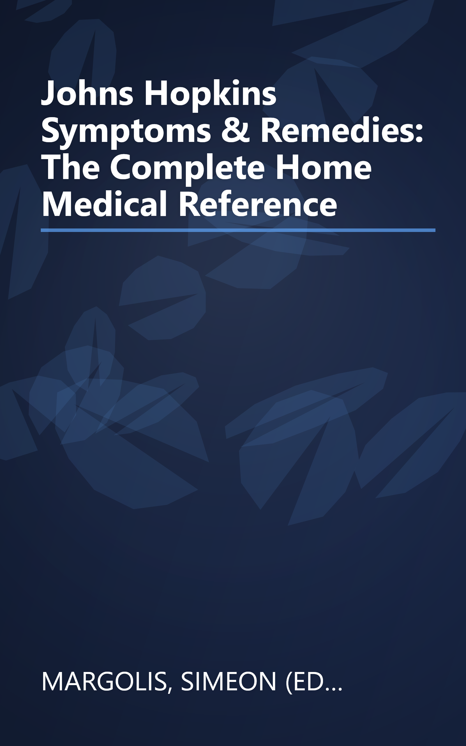 Johns Hopkins Symptoms & Remedies: The Complete Home Medical Reference book cover