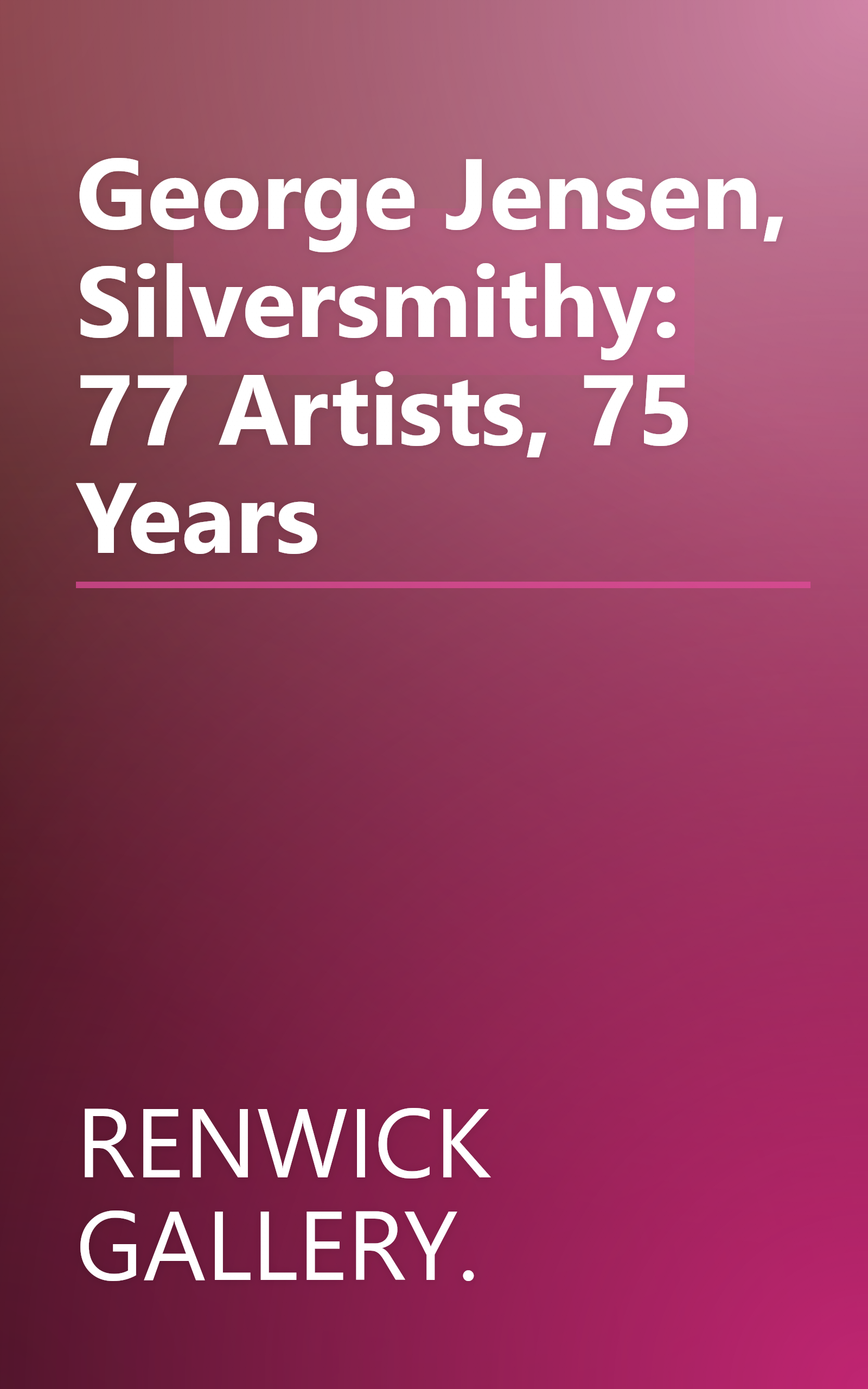 George Jensen, Silversmithy: 77 Artists, 75 Years book cover