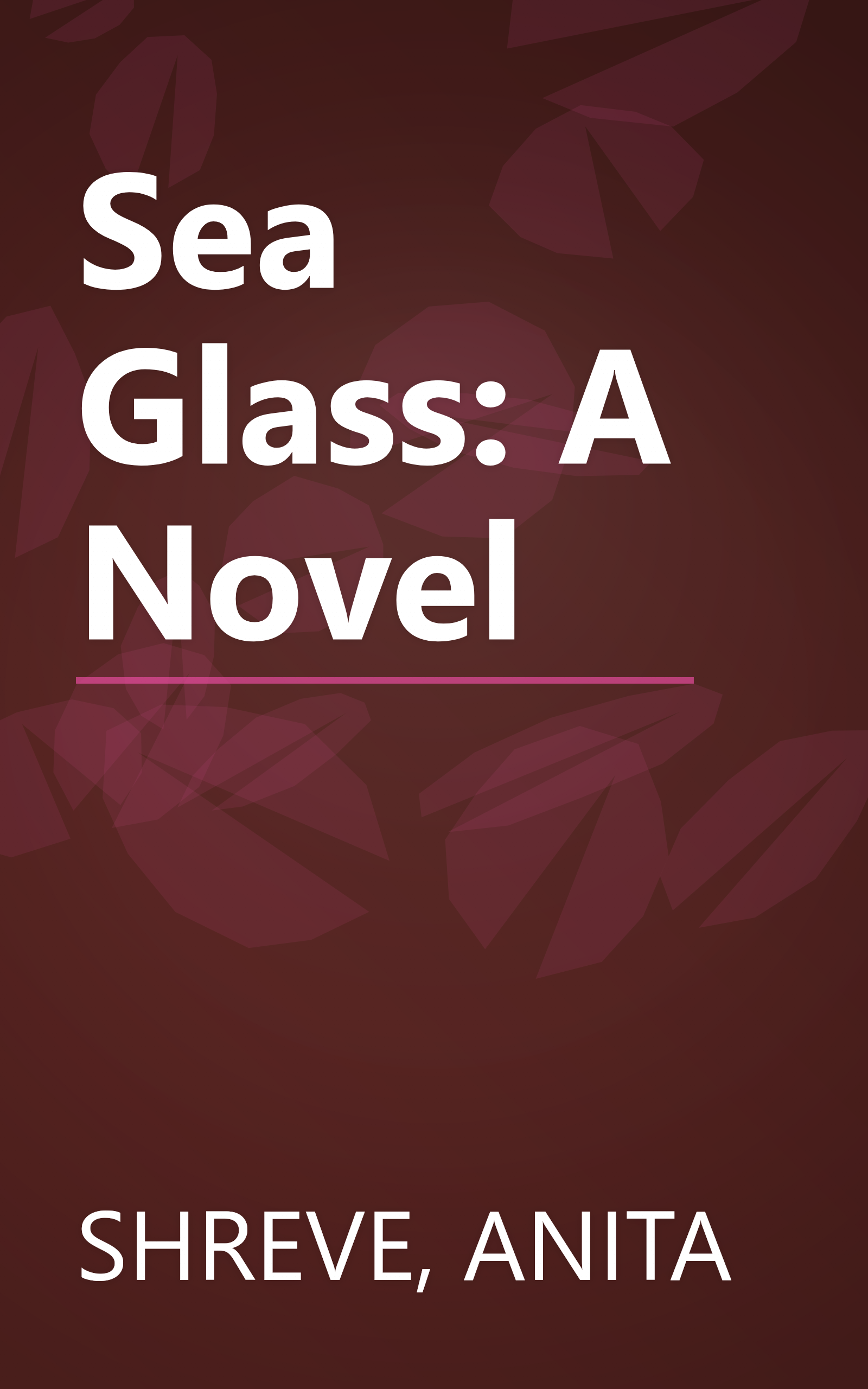 Sea Glass: A Novel book cover