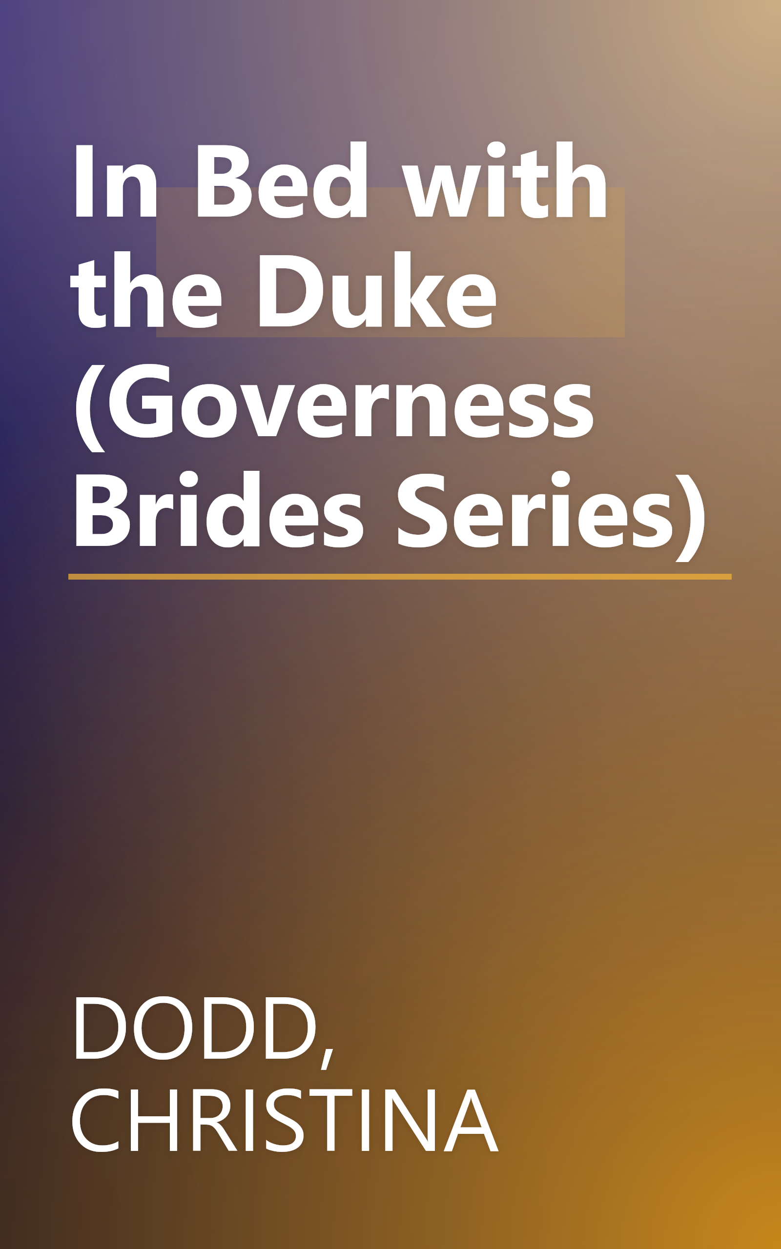 In Bed with the Duke (Governess Brides Series) book cover