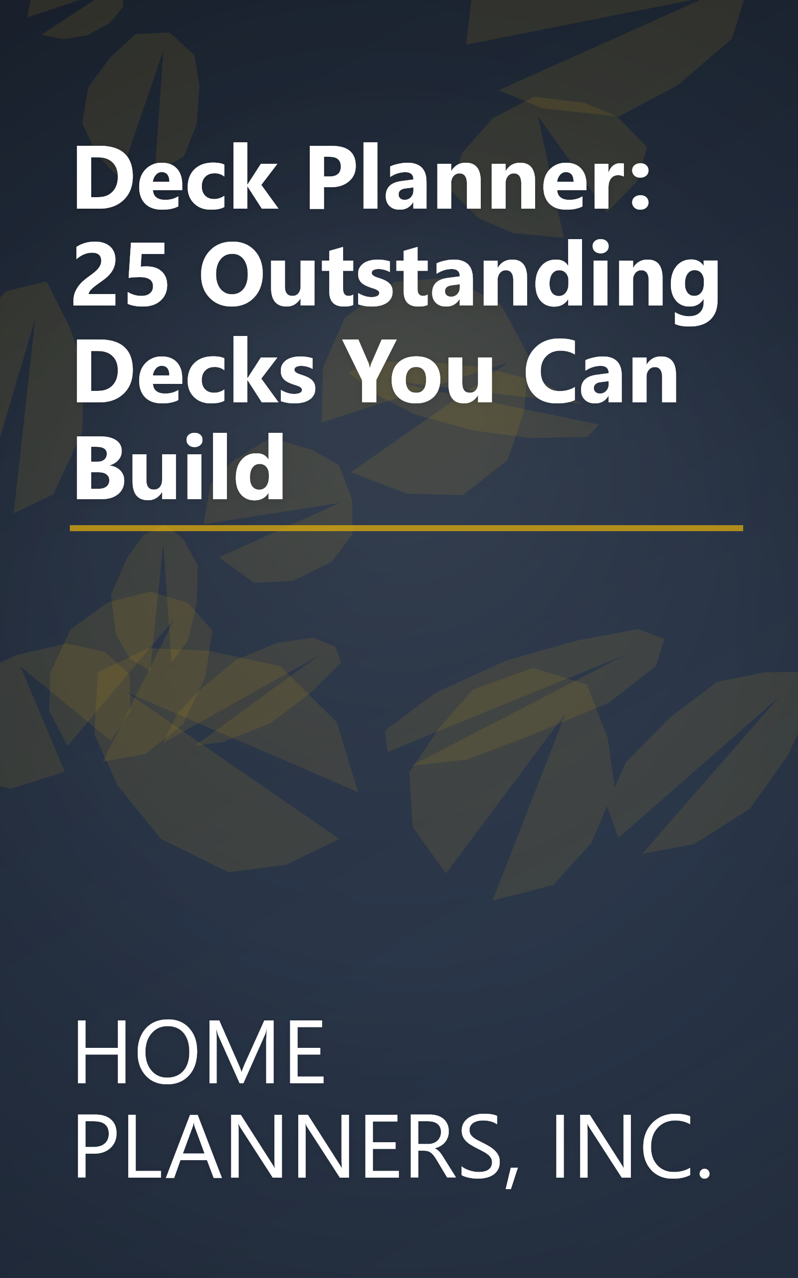 Deck Planner: 25 Outstanding Decks You Can Build book cover