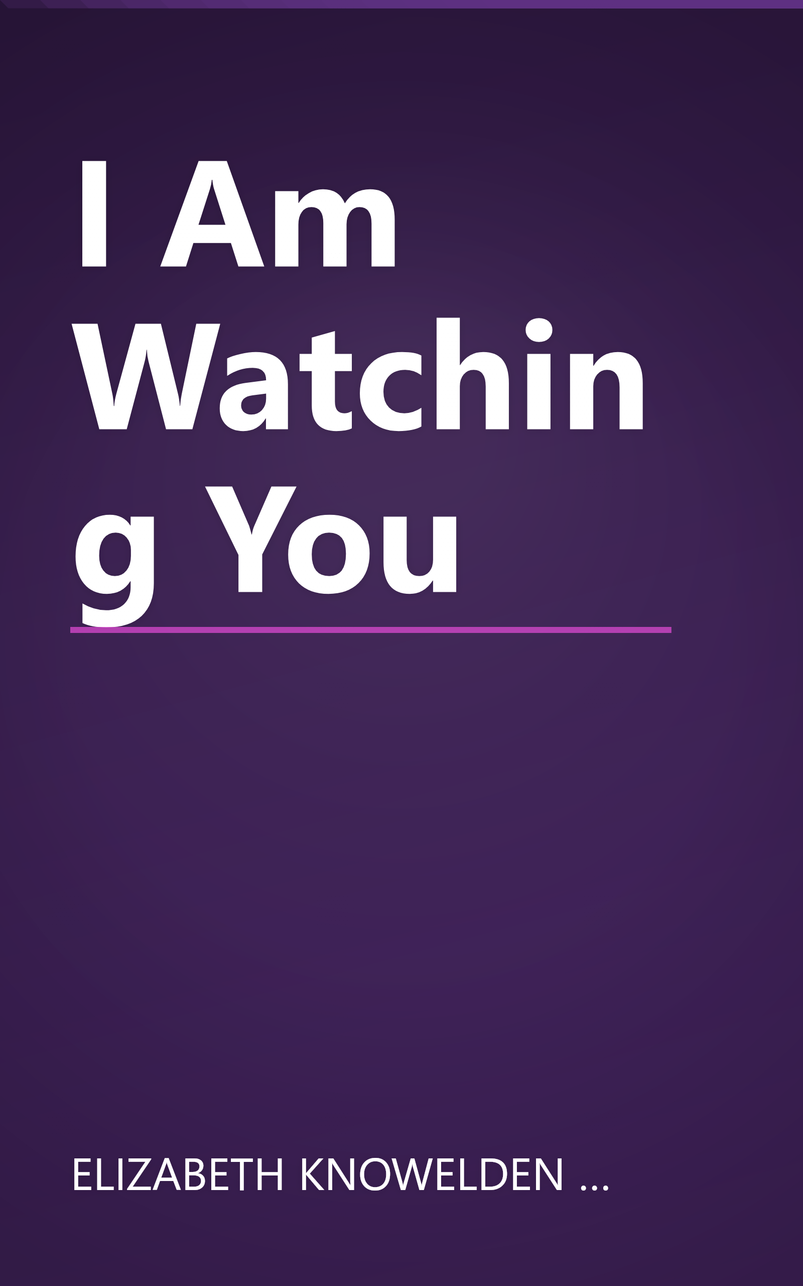 I Am Watching You book cover