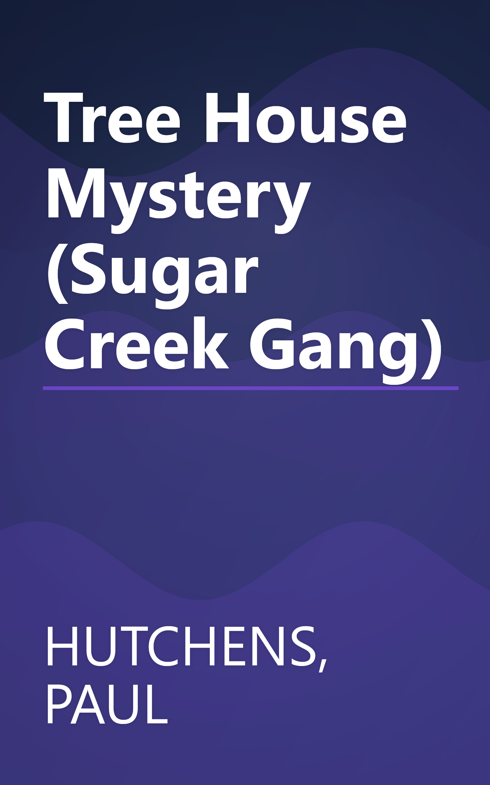 Tree House Mystery (Sugar Creek Gang) book cover