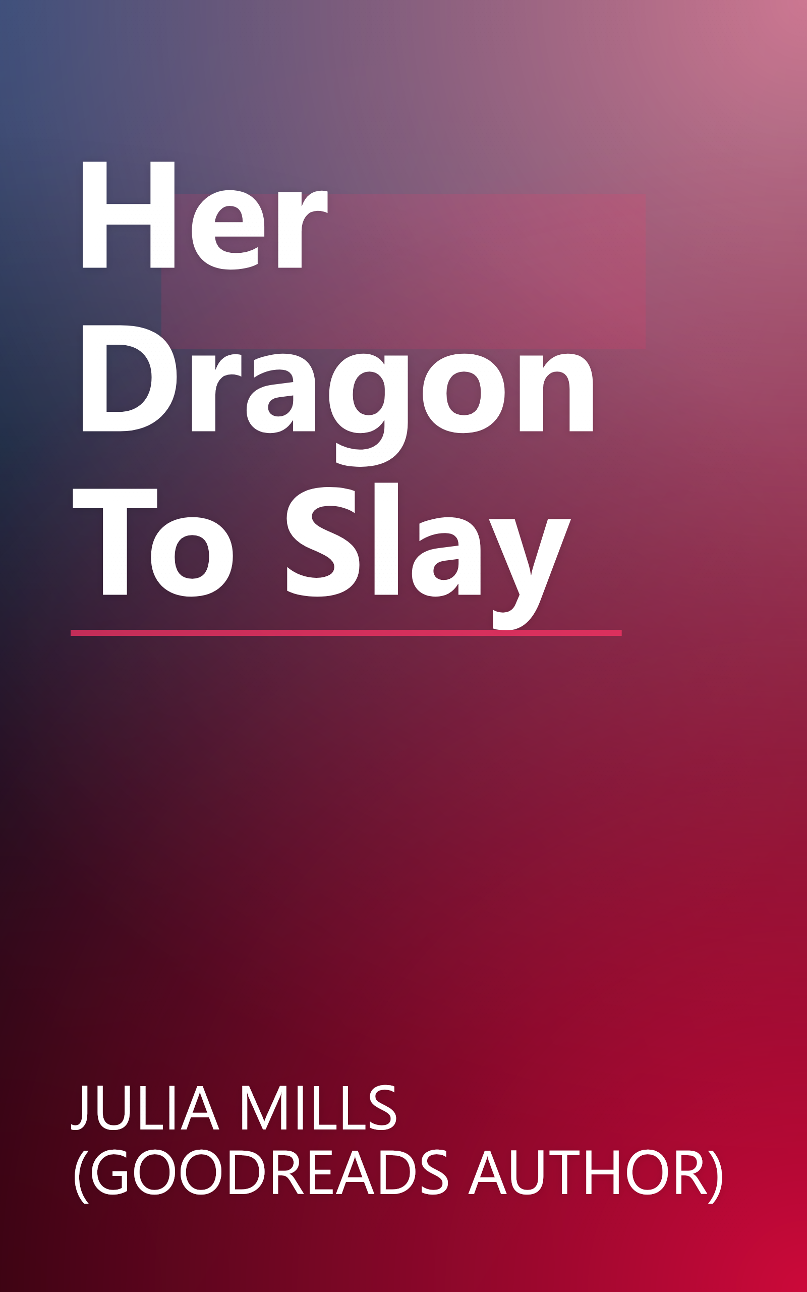 Her Dragon To Slay book cover