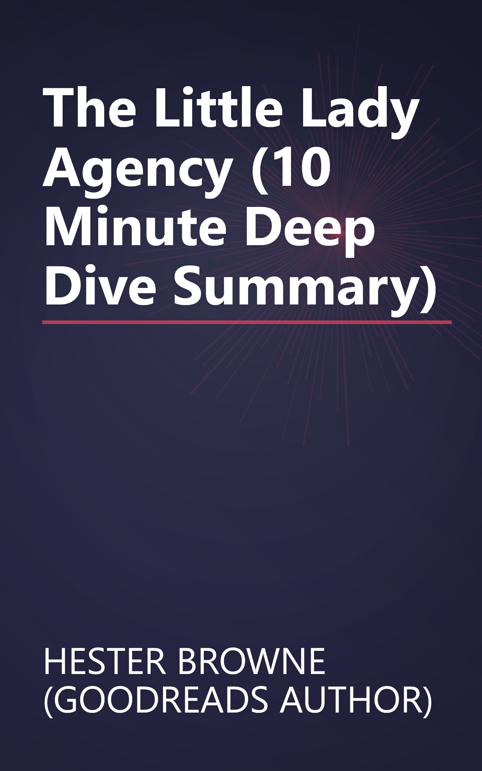 The Little Lady Agency (10 Minute   Deep Dive Summary) book cover