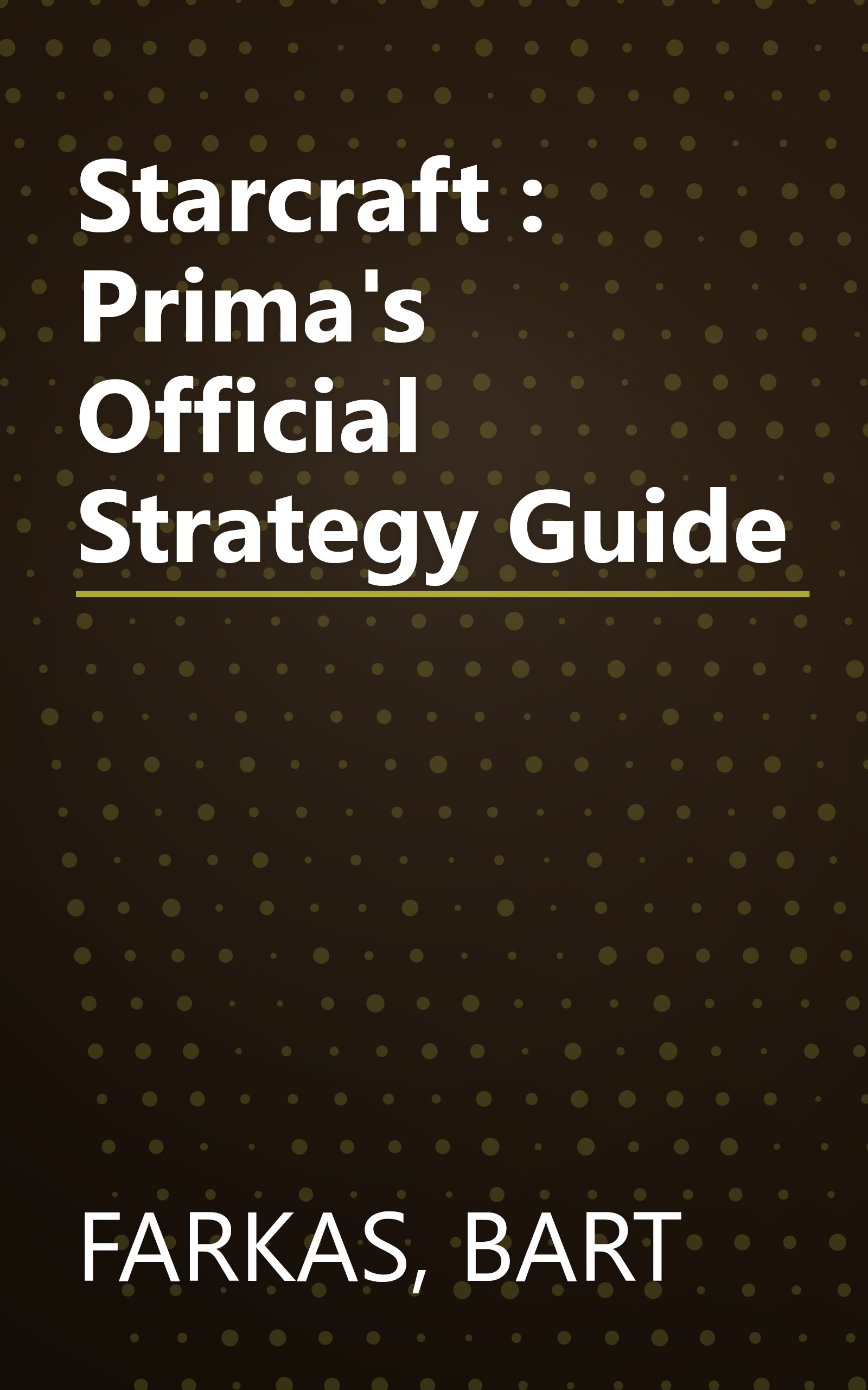 Starcraft : Prima's Official Strategy Guide book cover