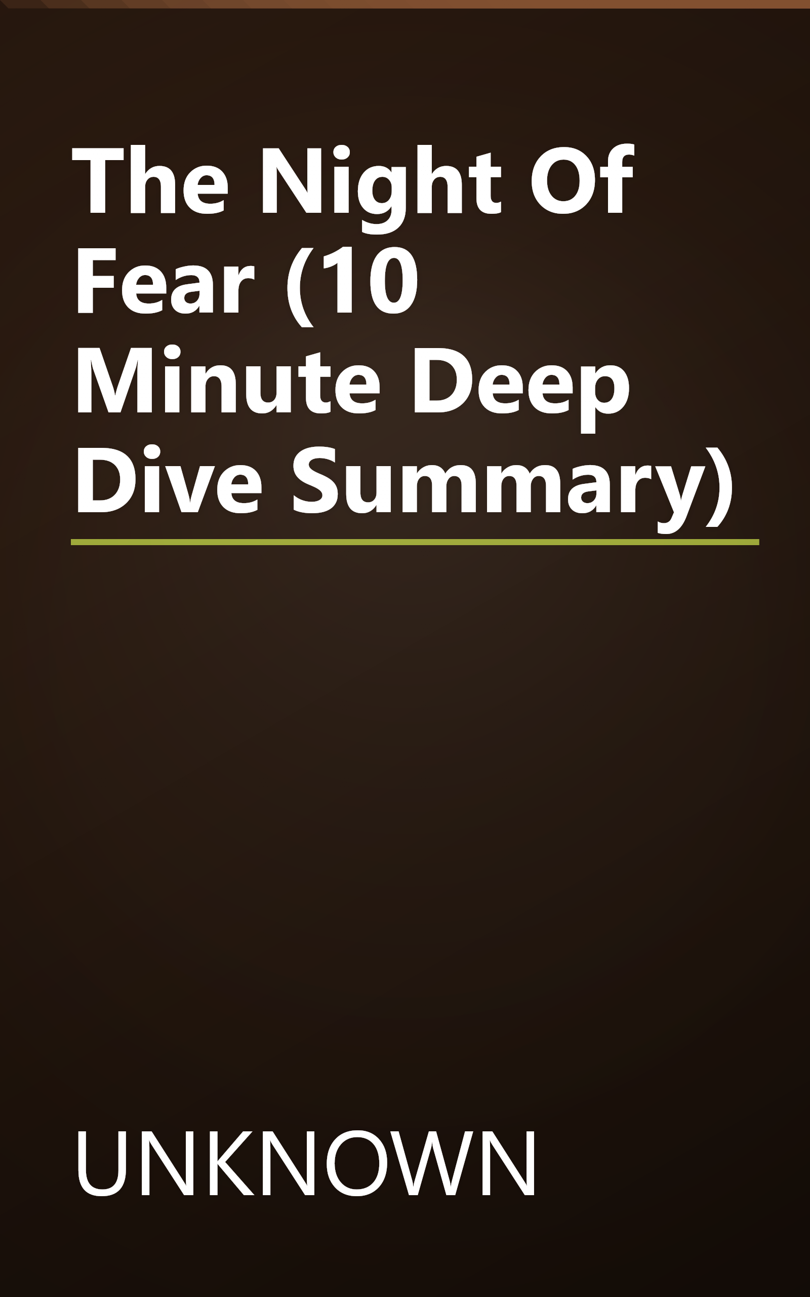 The Night Of Fear (10 Minute   Deep Dive Summary) book cover