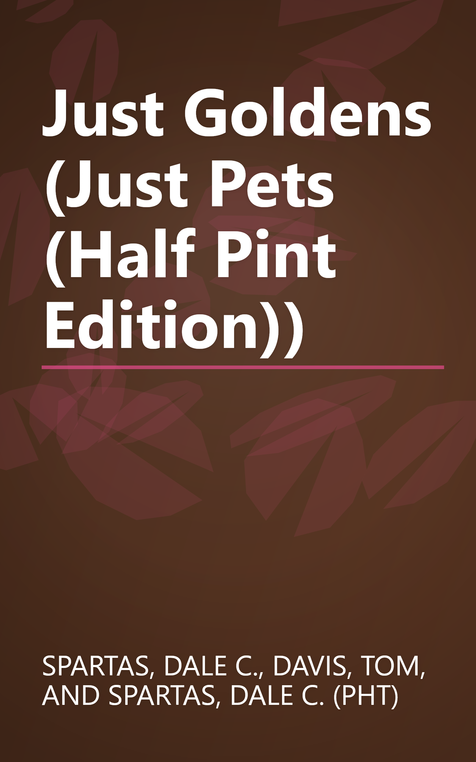 Just Goldens (Just Pets (Half Pint Edition)) book cover