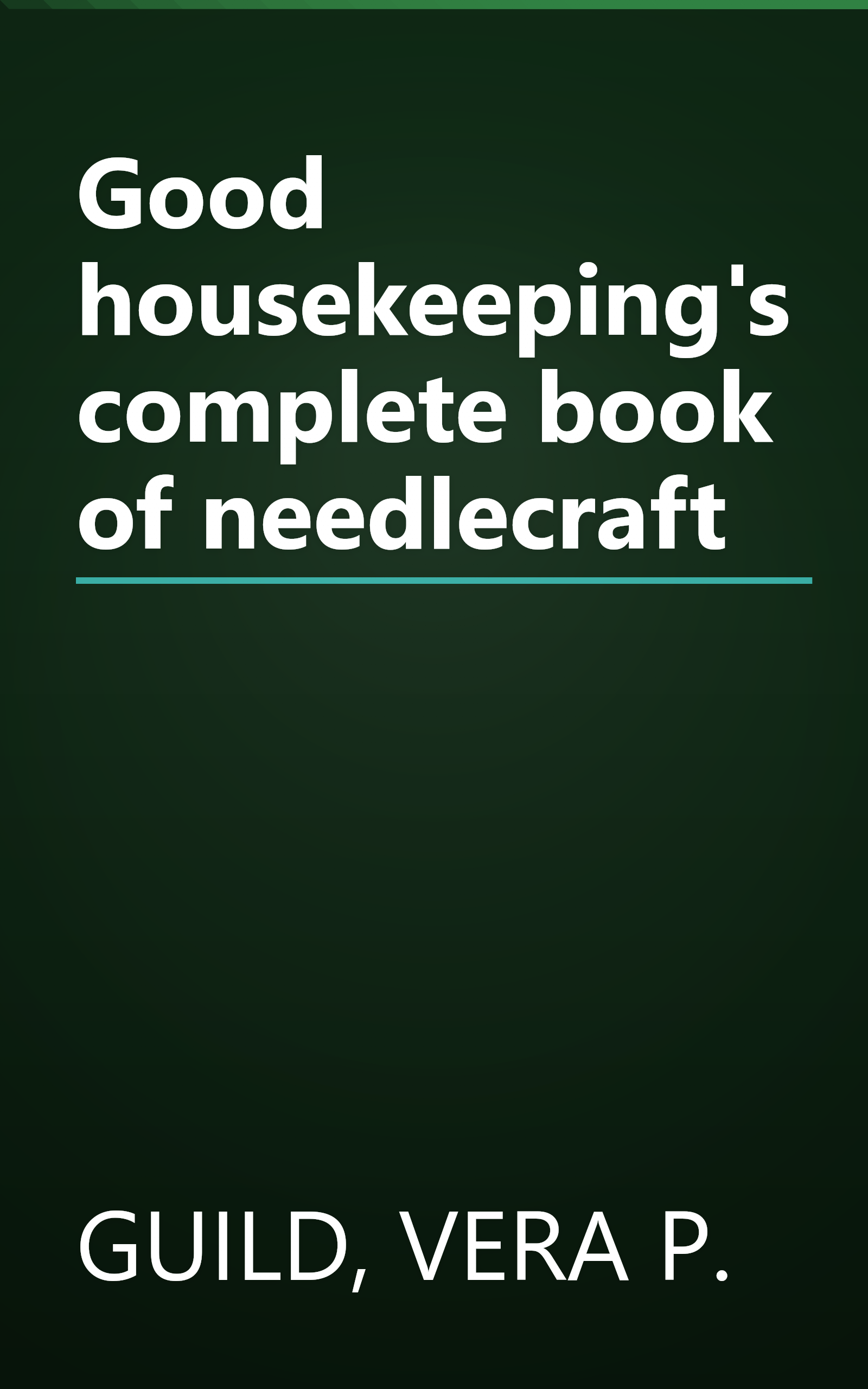 Good housekeeping's complete book of needlecraft book cover