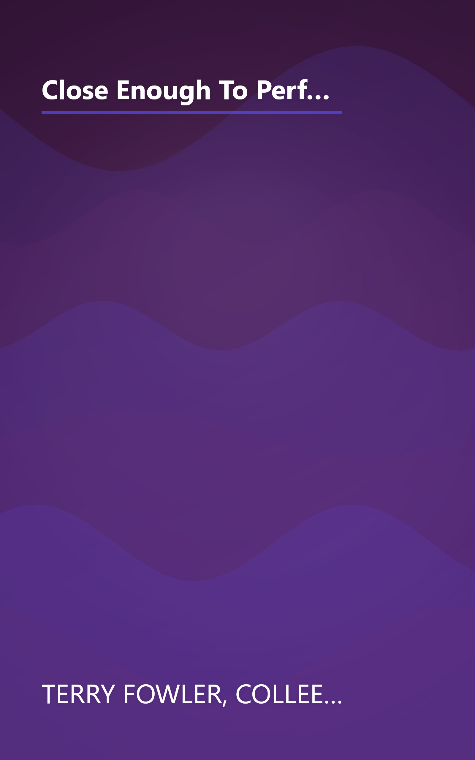 Close Enough To Perfect: Close Enough to Perfect/On a Clear Day/Changing Seasons/A Fairy-tale Romance (Heaven Sent Heartbeat) book cover