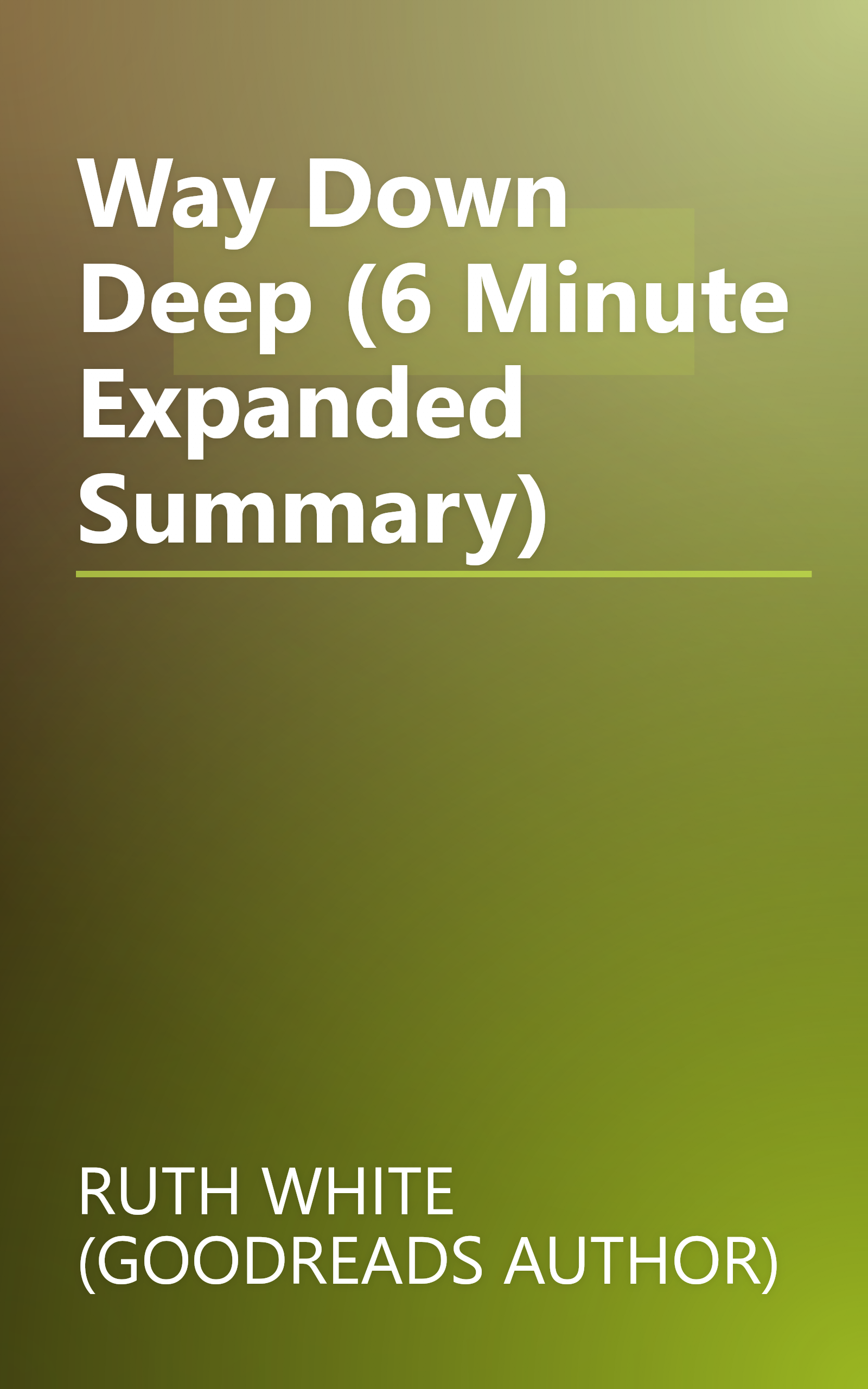 Way Down Deep (6 Minute   Expanded Summary) book cover
