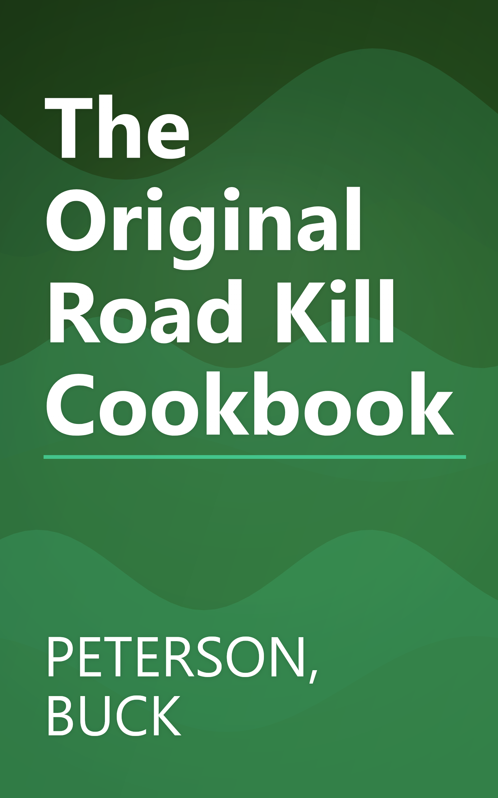 The Original Road Kill Cookbook book cover