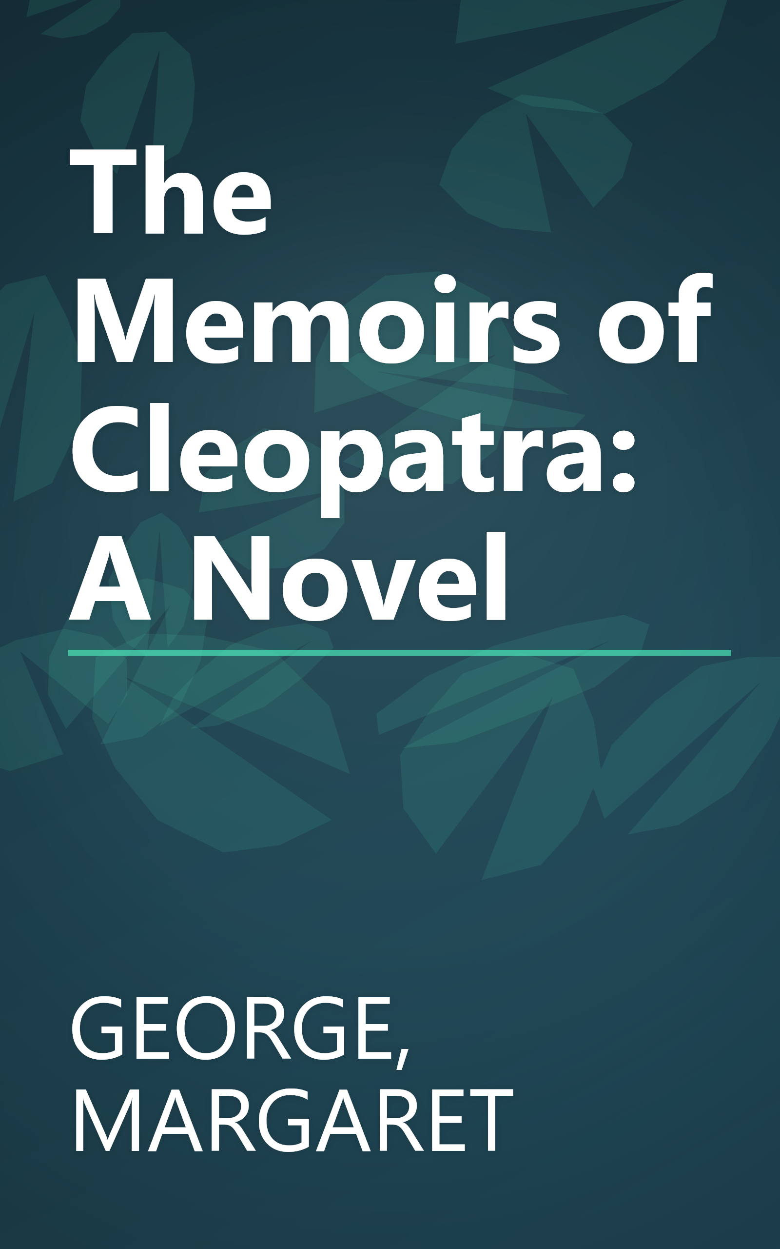 The Memoirs of Cleopatra: A Novel book cover