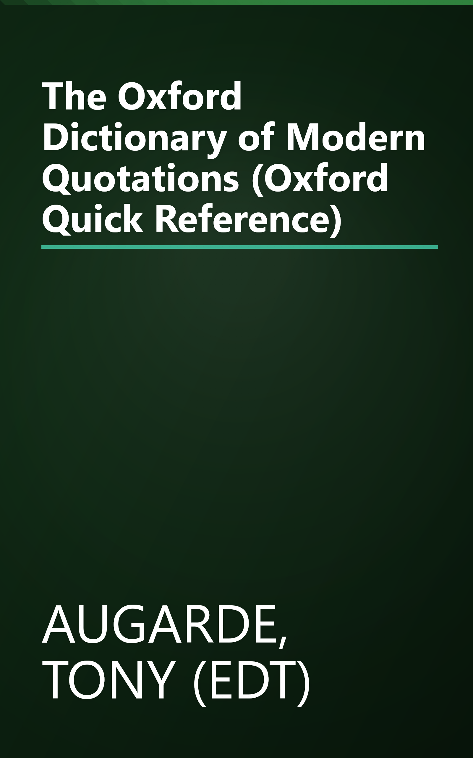 The Oxford Dictionary of Modern Quotations (Oxford Quick Reference) book cover