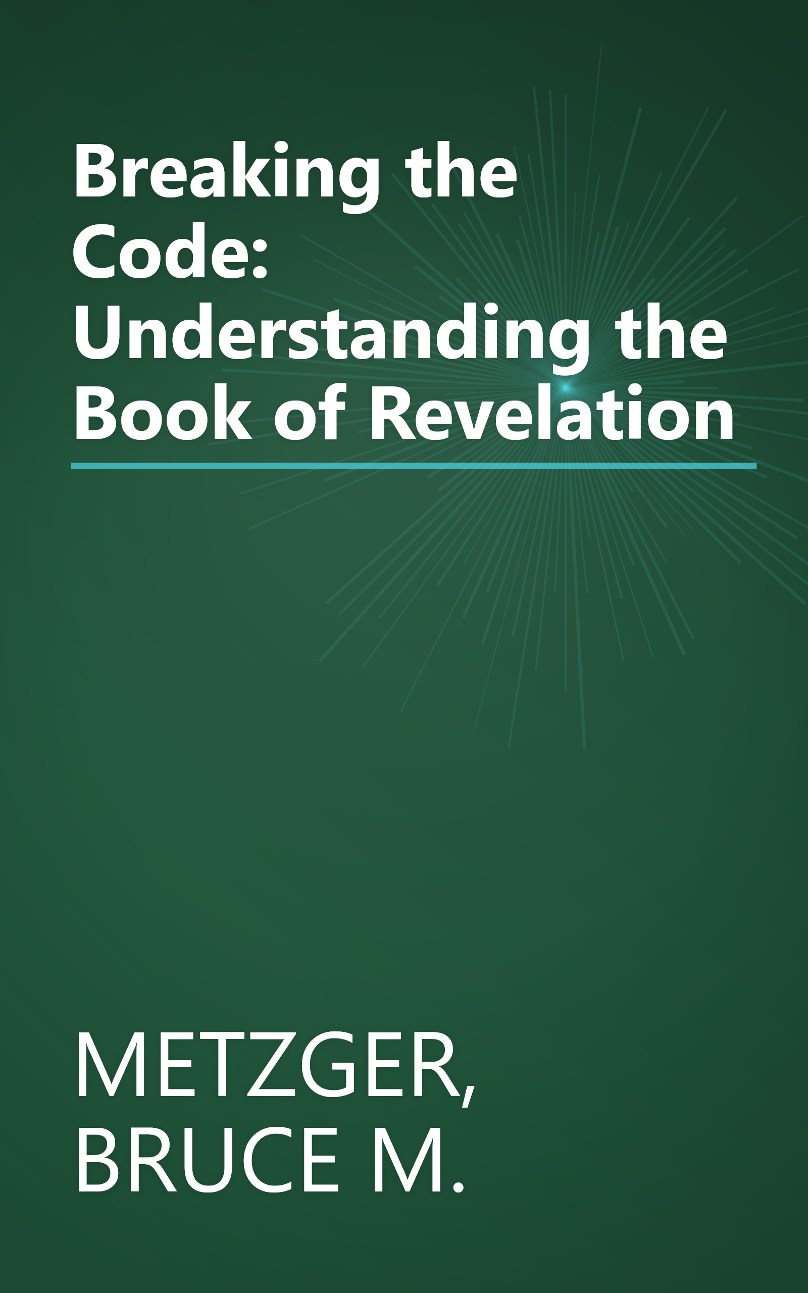 Breaking the Code: Understanding the Book of Revelation book cover