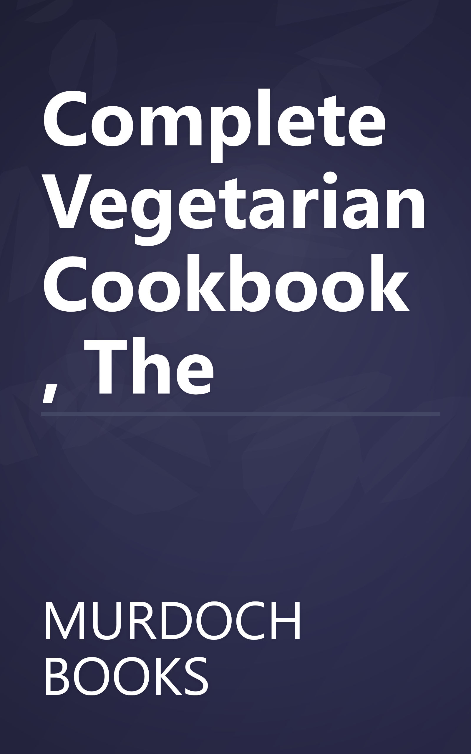 Complete Vegetarian Cookbook, The book cover